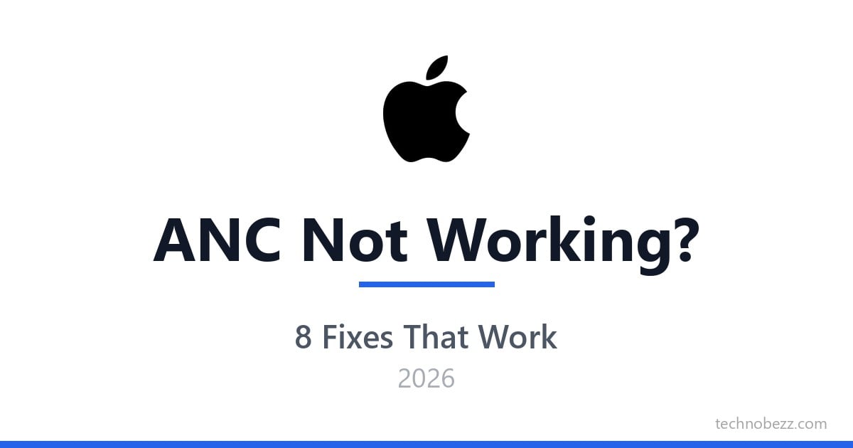 AirPods Pro 3 Noise Cancelling Not Working? 8 Fixes (2026) | Technobezz