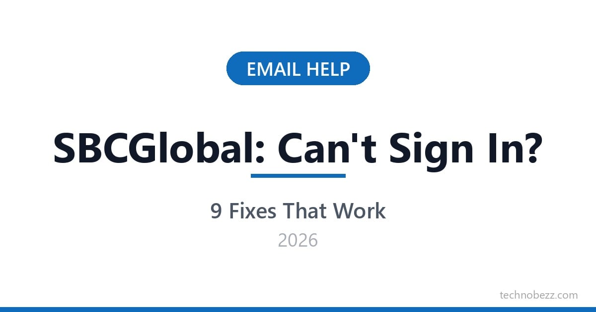 Can't Sign In to SBCGlobal Email? How to Get Back In | Technobezz