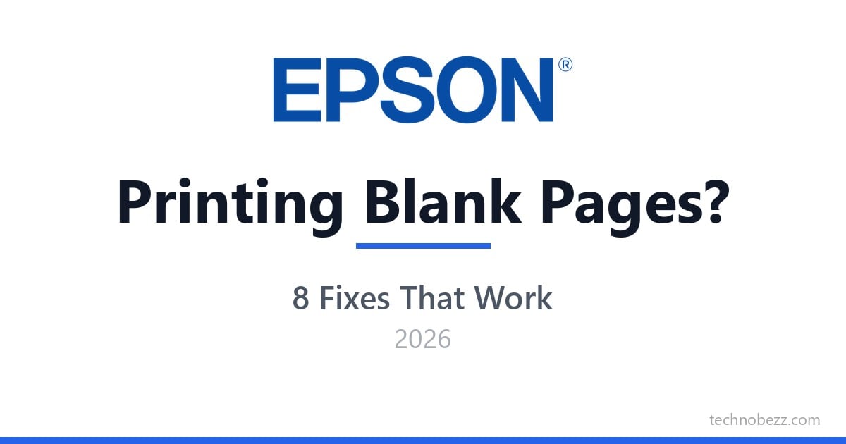 Epson EcoTank ET-2850 Printing Blank Pages? 8 Fixes (2026) | Technobezz