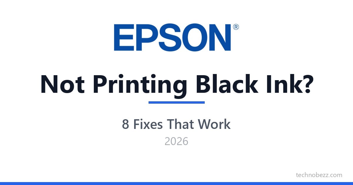 Epson Printer Not Printing Black Ink on Windows? 8 Ways to Fix It (2026 ...
