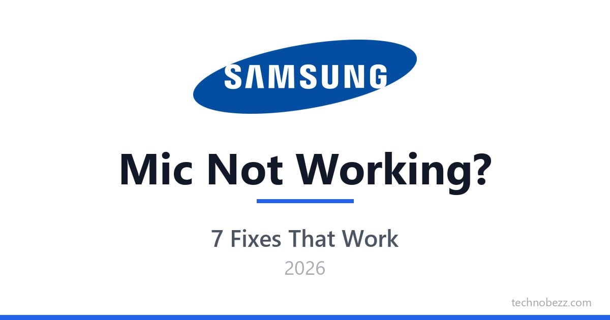 Galaxy Buds 3 Pro Microphone Not Working? 7 Fixes (2026) | Technobezz
