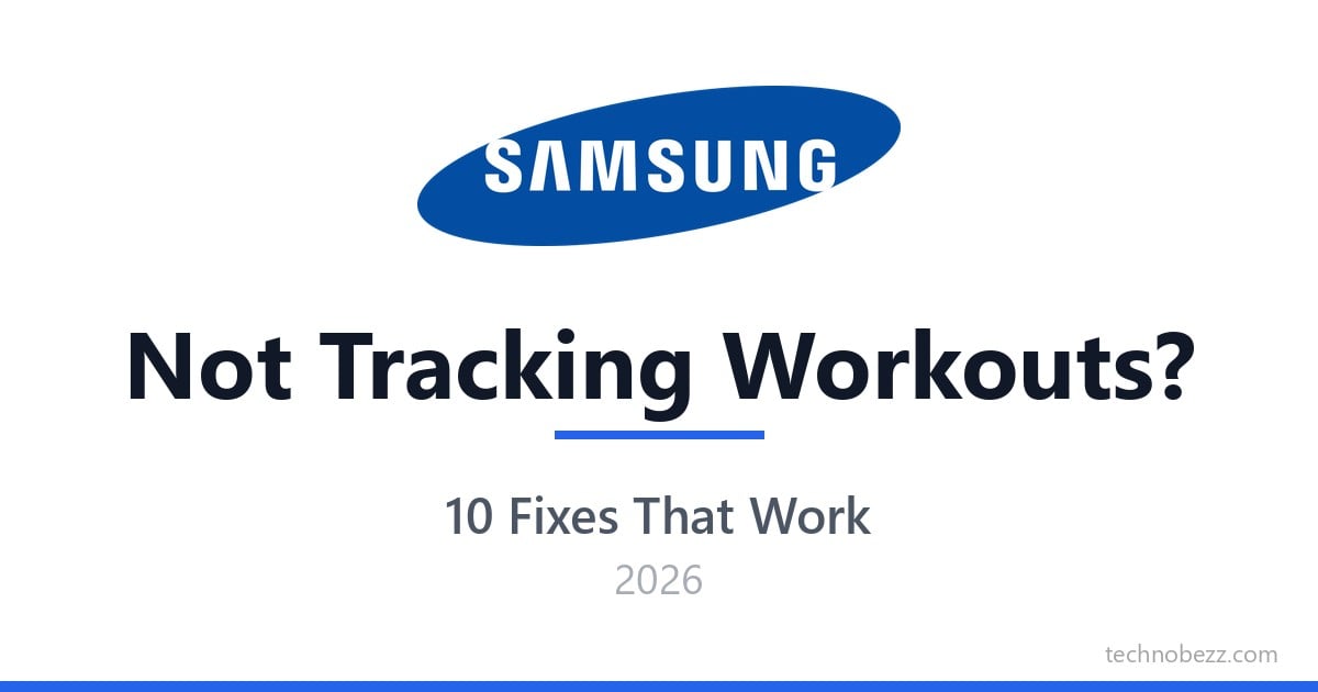 Galaxy Watch Ultra Not Tracking Workouts? 10 Fixes (2026) | Technobezz
