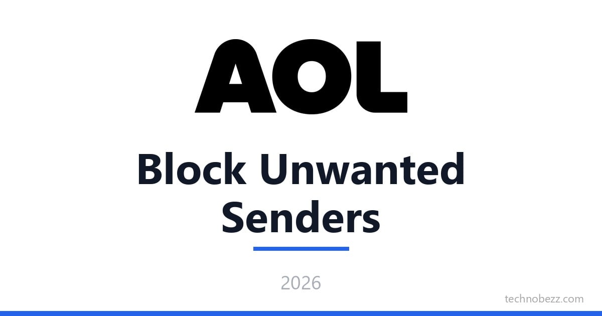 How to Block Unwanted Senders in AOL Mail (2026) | Technobezz