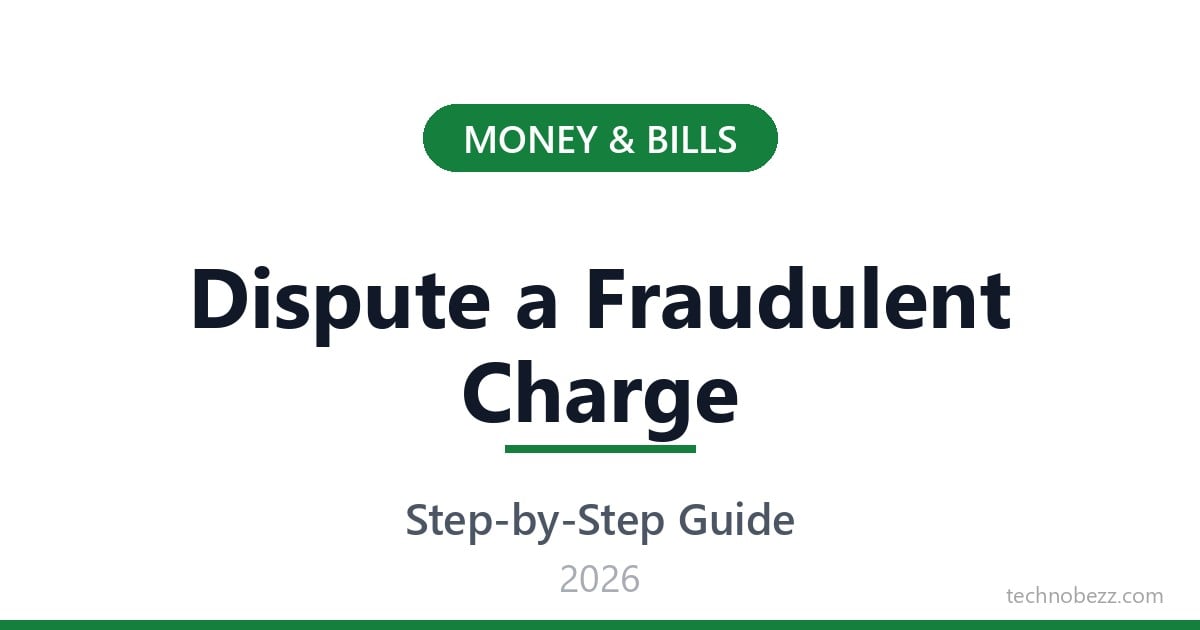 How to Dispute a Fraudulent Credit Card Charge (2026) | Technobezz