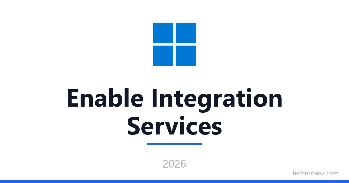 How to Enable Integration Services in Windows Server 2025 | Technobezz