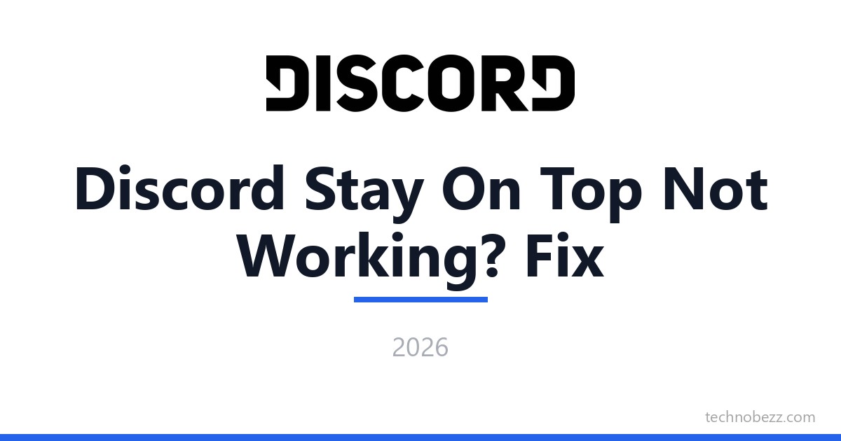 Discord Stay On Top Not Working Fix Pop Out Overlay And Window