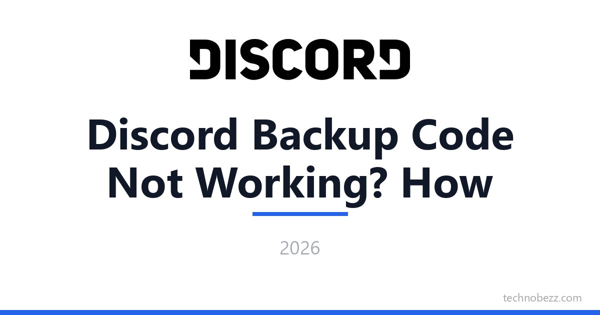 Discord Backup Code Not Working? How to Fix It | Technobezz