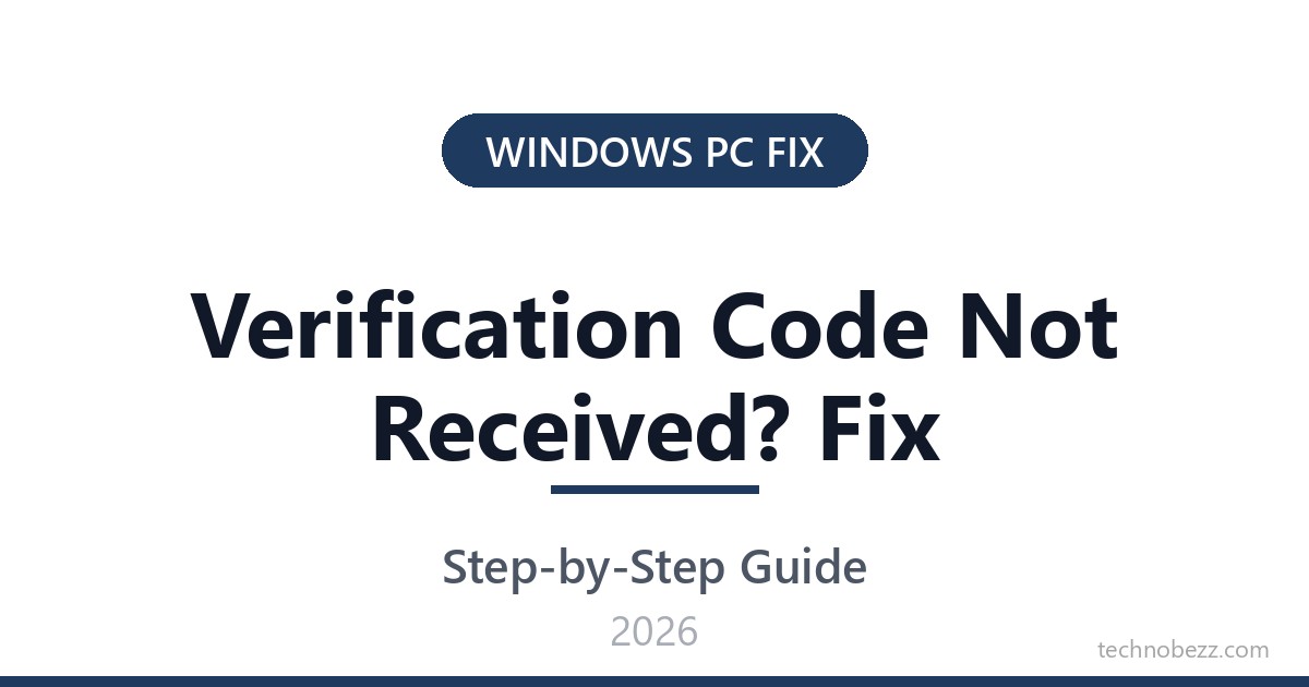 Verification Code Not Received? Fix SMS, Email, and App Codes | Technobezz