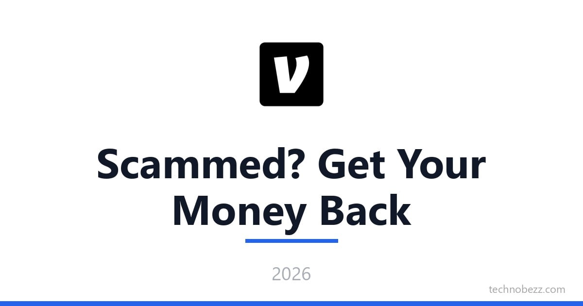 How to Get Your Money Back After a Venmo Scam (2026) | Technobezz