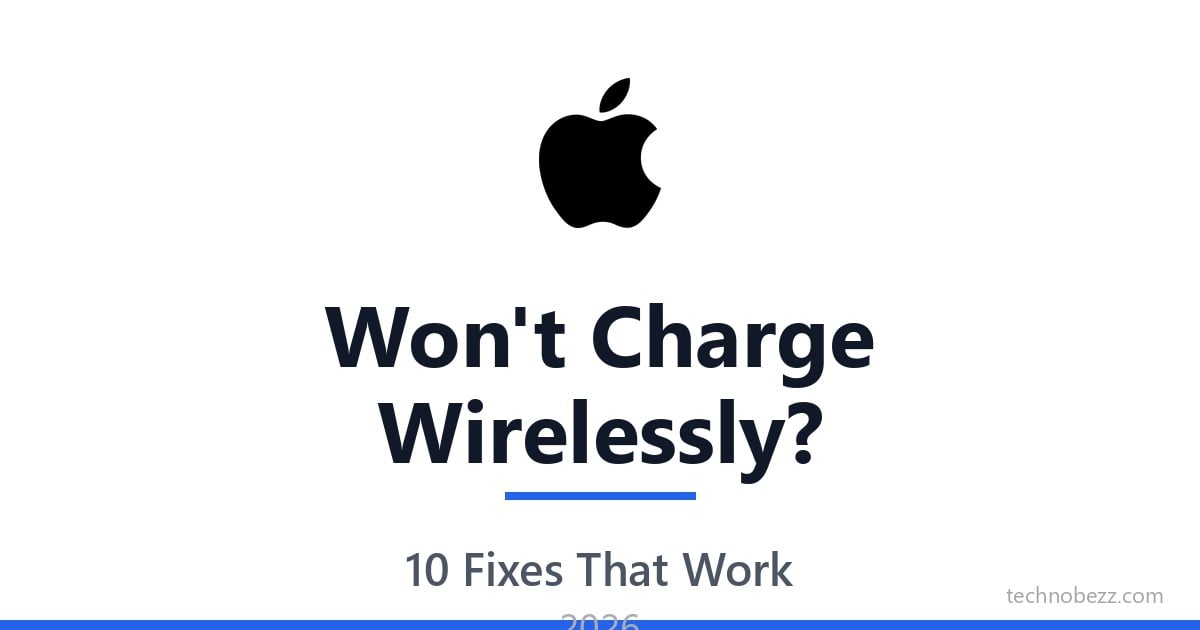 iPhone 13 Wireless Charging Not Working? 10 Fixes (2026) | Technobezz