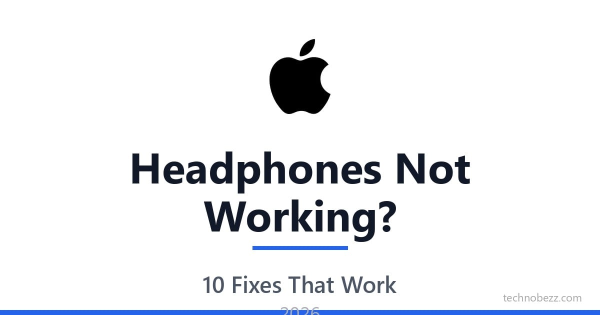 Headphones Not Working on iPhone 15? 10 Fixes (2026) | Technobezz