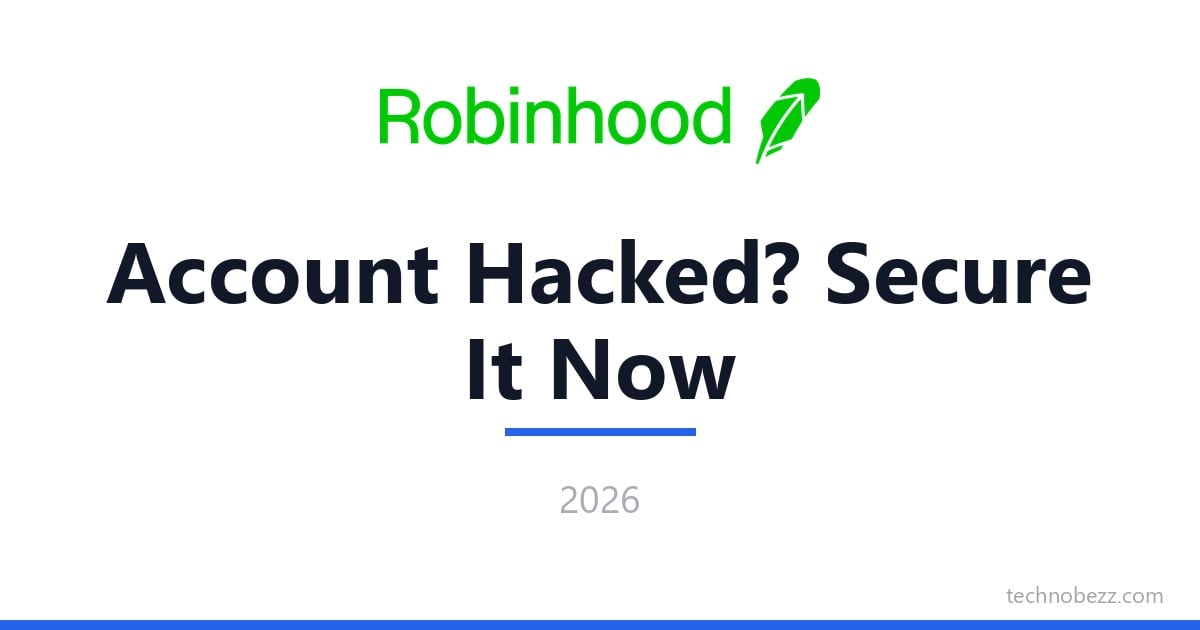 Robinhood Account Hacked? How to Recover It (2026) | Technobezz
