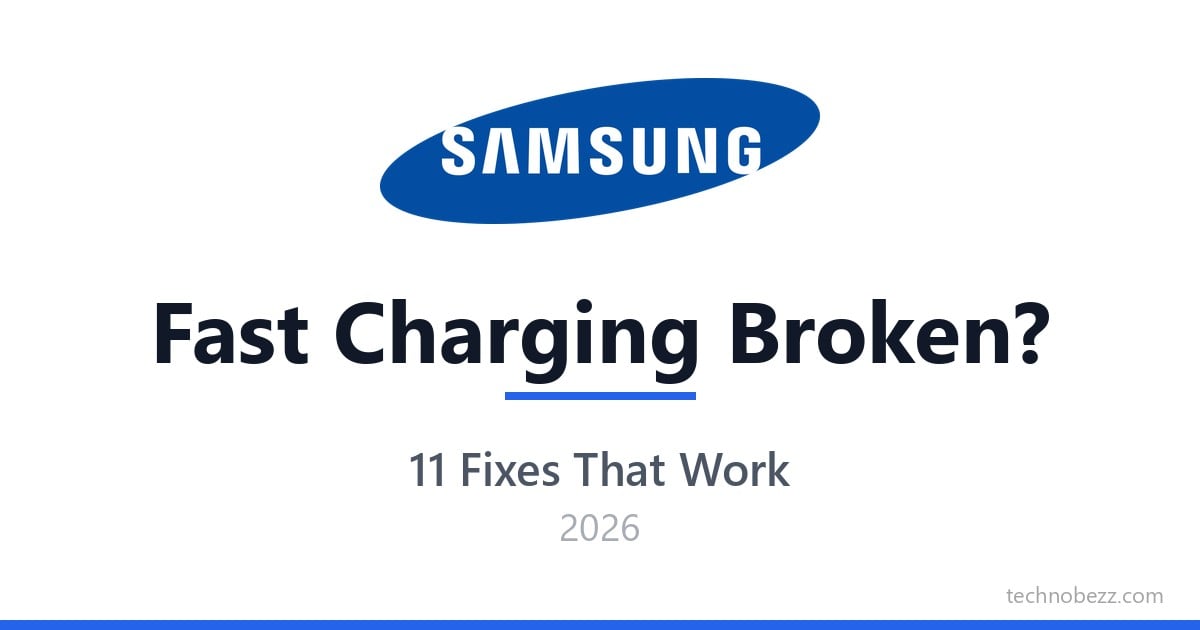 Samsung Galaxy S25+ Fast Charging Not Working? 11 Fixes (2026) | Technobezz