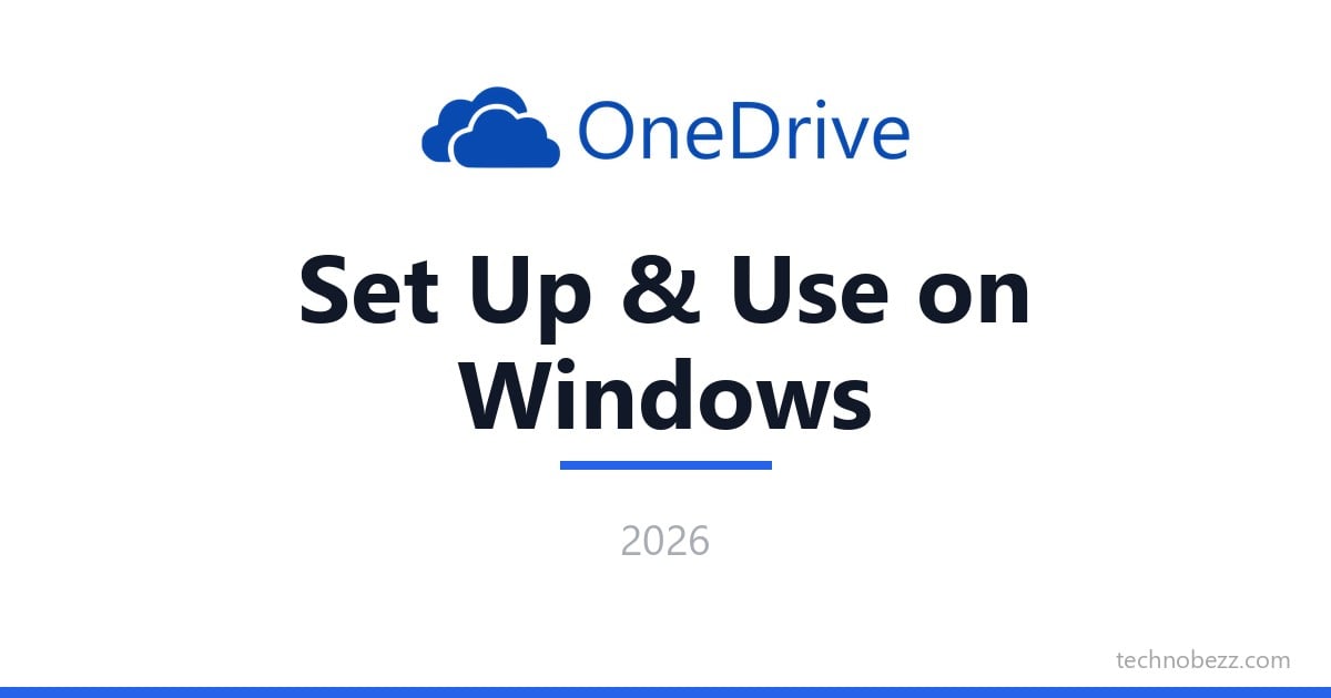 How to Set Up and Use OneDrive on Windows | Technobezz