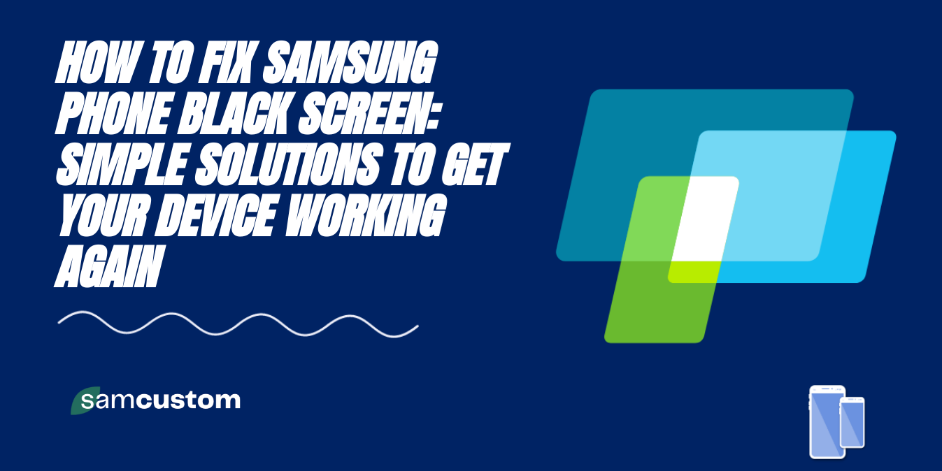 How To Fix Samsung Phone Black Screen Problem How To Fix Samsung Phone Black Screen Problem