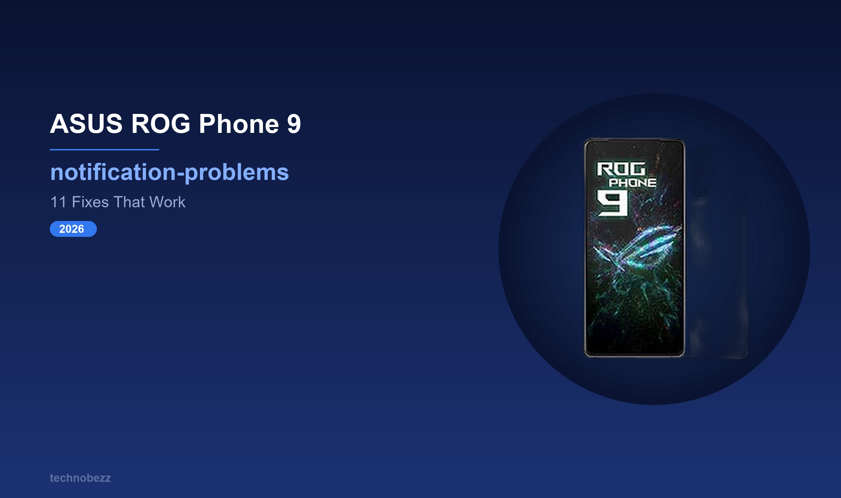 ASUS ROG Phone 9 Not Showing Notifications? 11 Ways to Fix It | Technobezz