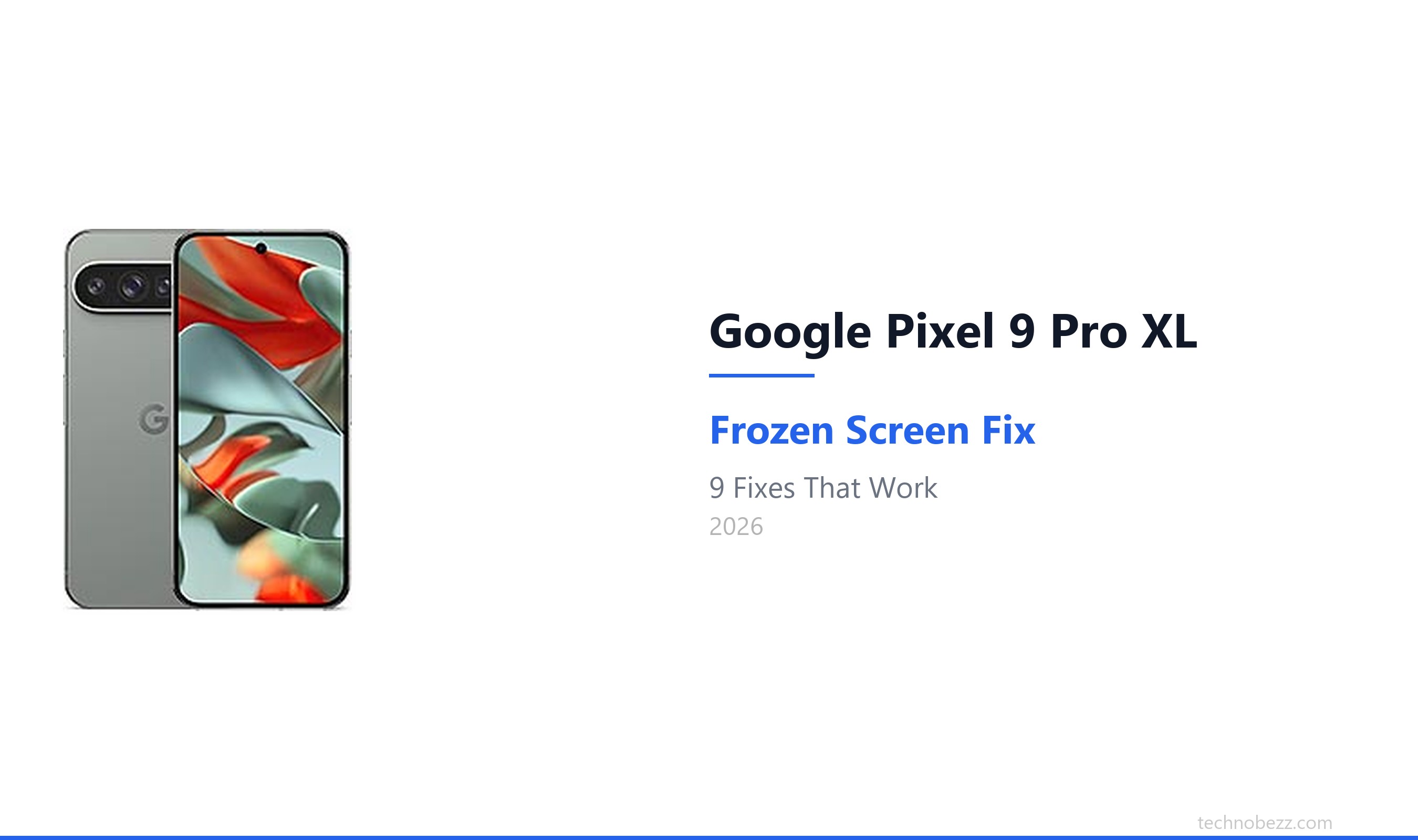 Google Pixel 9 Pro XL Screen Frozen? 9 Fixes | Technobezz