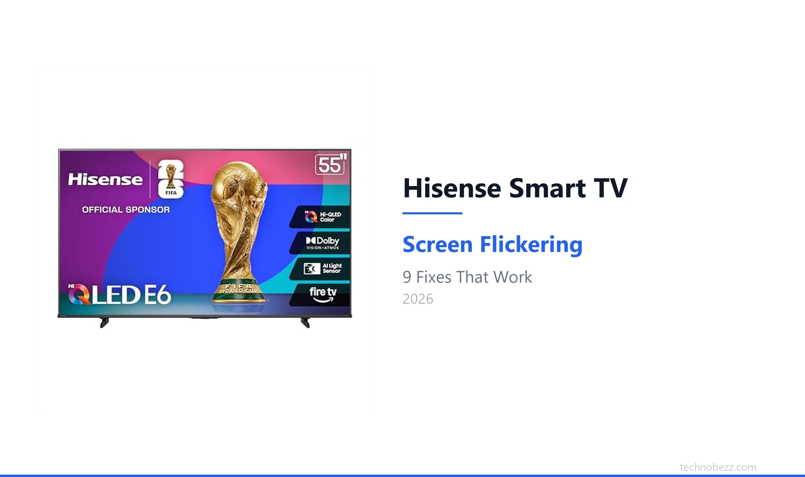 Hisense Smart TV Display Flickering? 9 Fixes | Technobezz