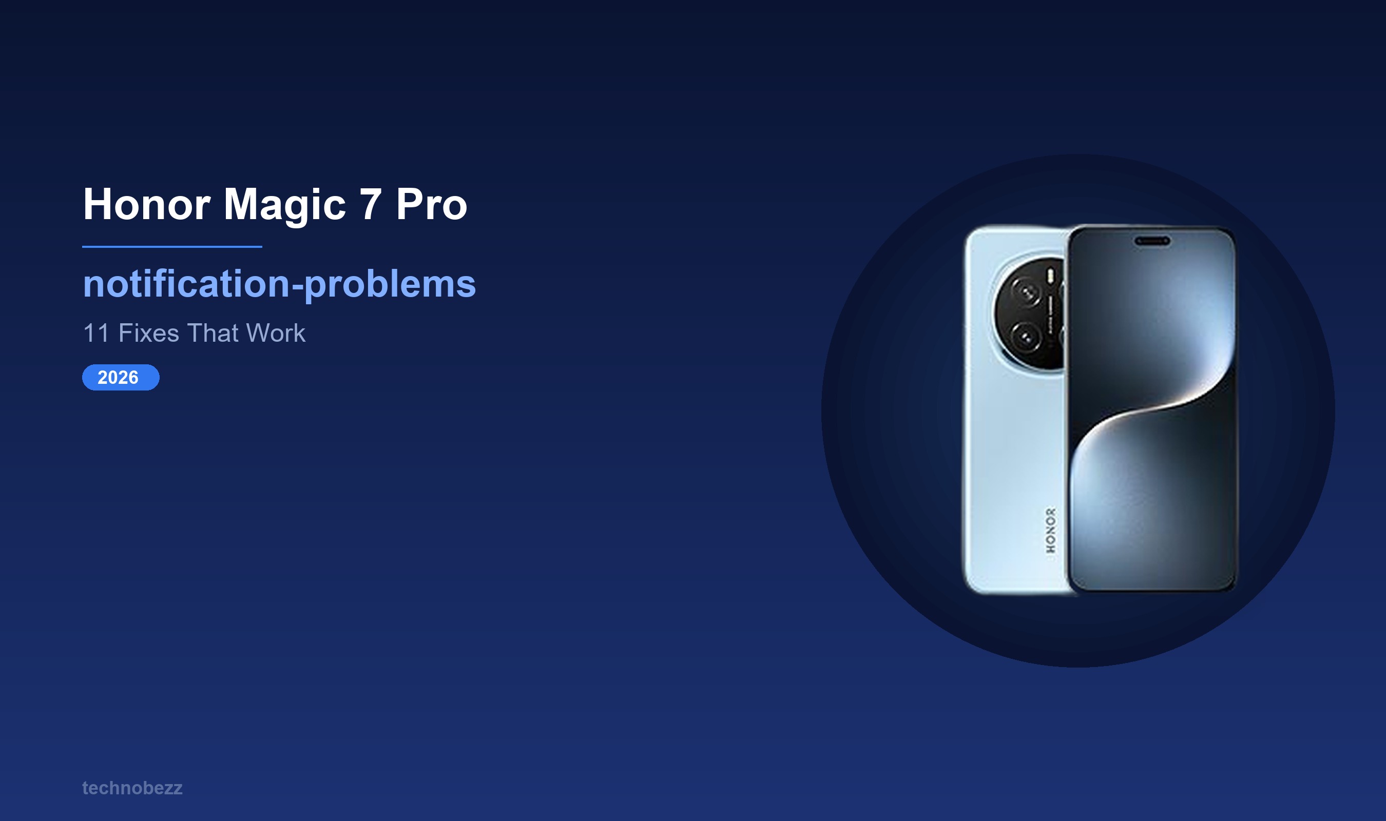 Fix Honor Magic 7 Pro Missing Notifications (11 Solutions) | Technobezz