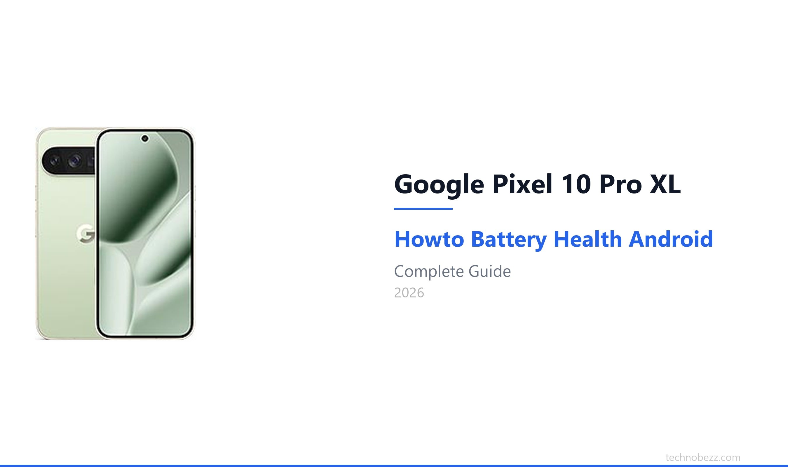 How to Test Battery on Google Pixel 10 Pro XL | Technobezz