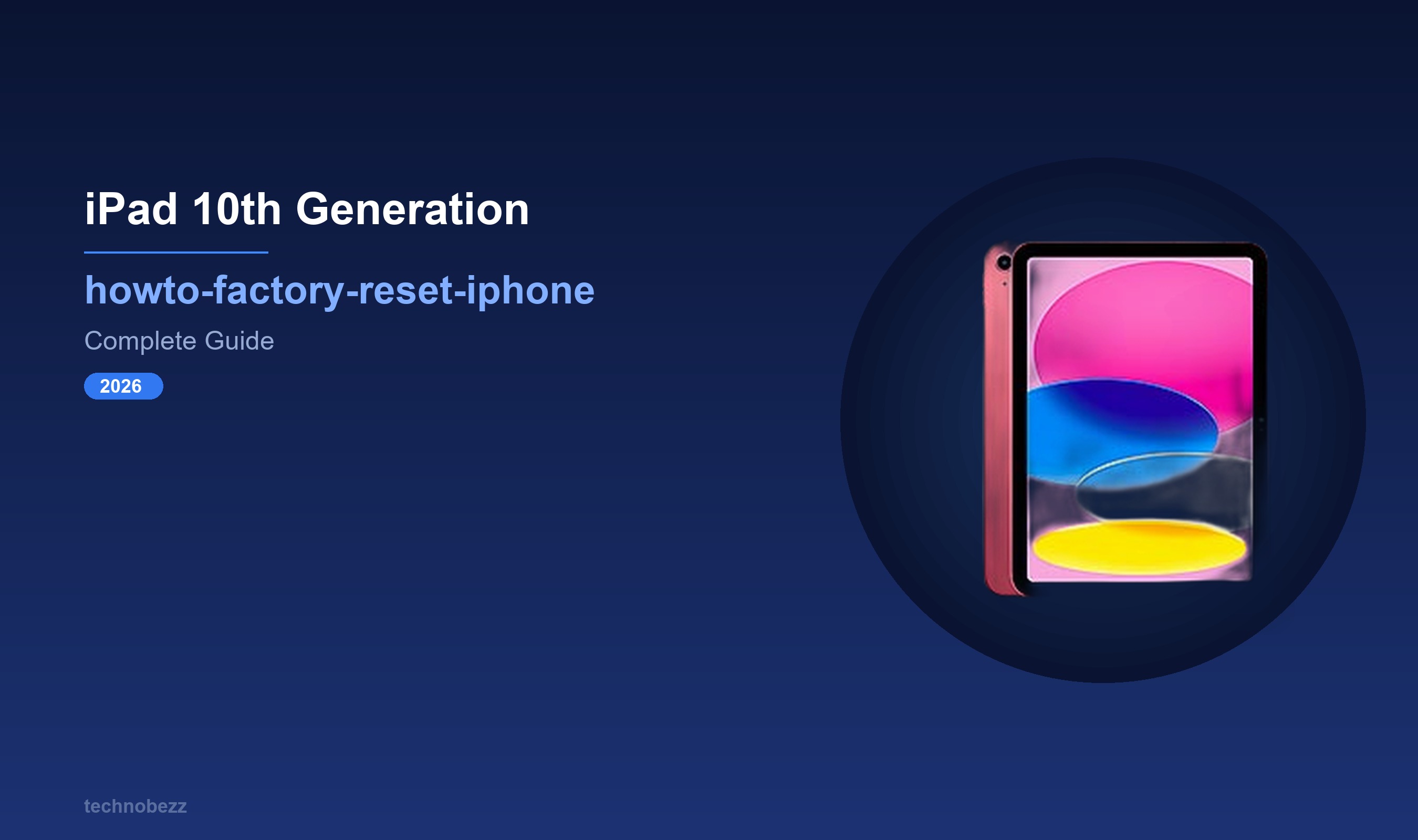 How to Factory Reset Your iPad 10th Generation | Technobezz