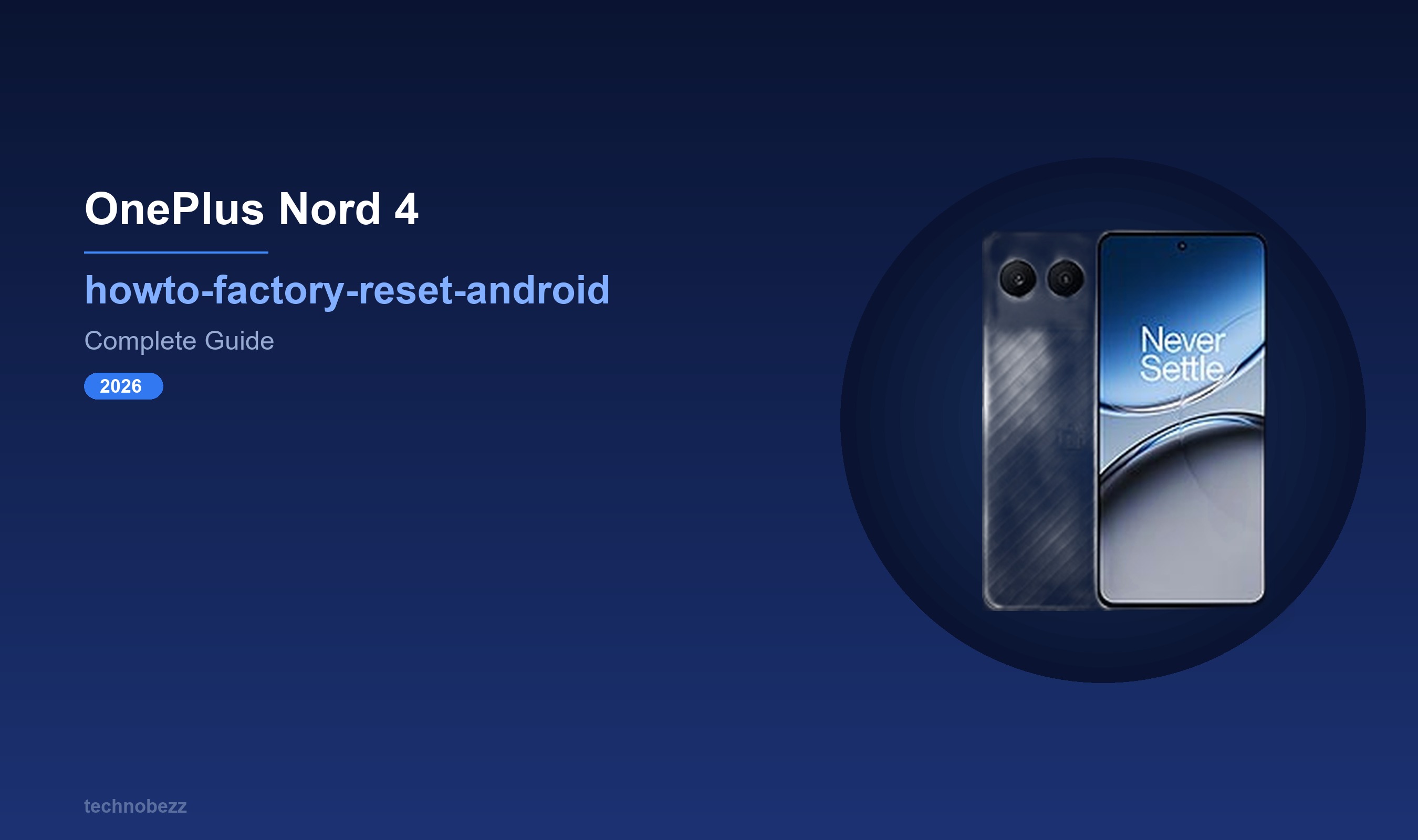 Factory Reset OnePlus Nord 4: Settings and Recovery | Technobezz