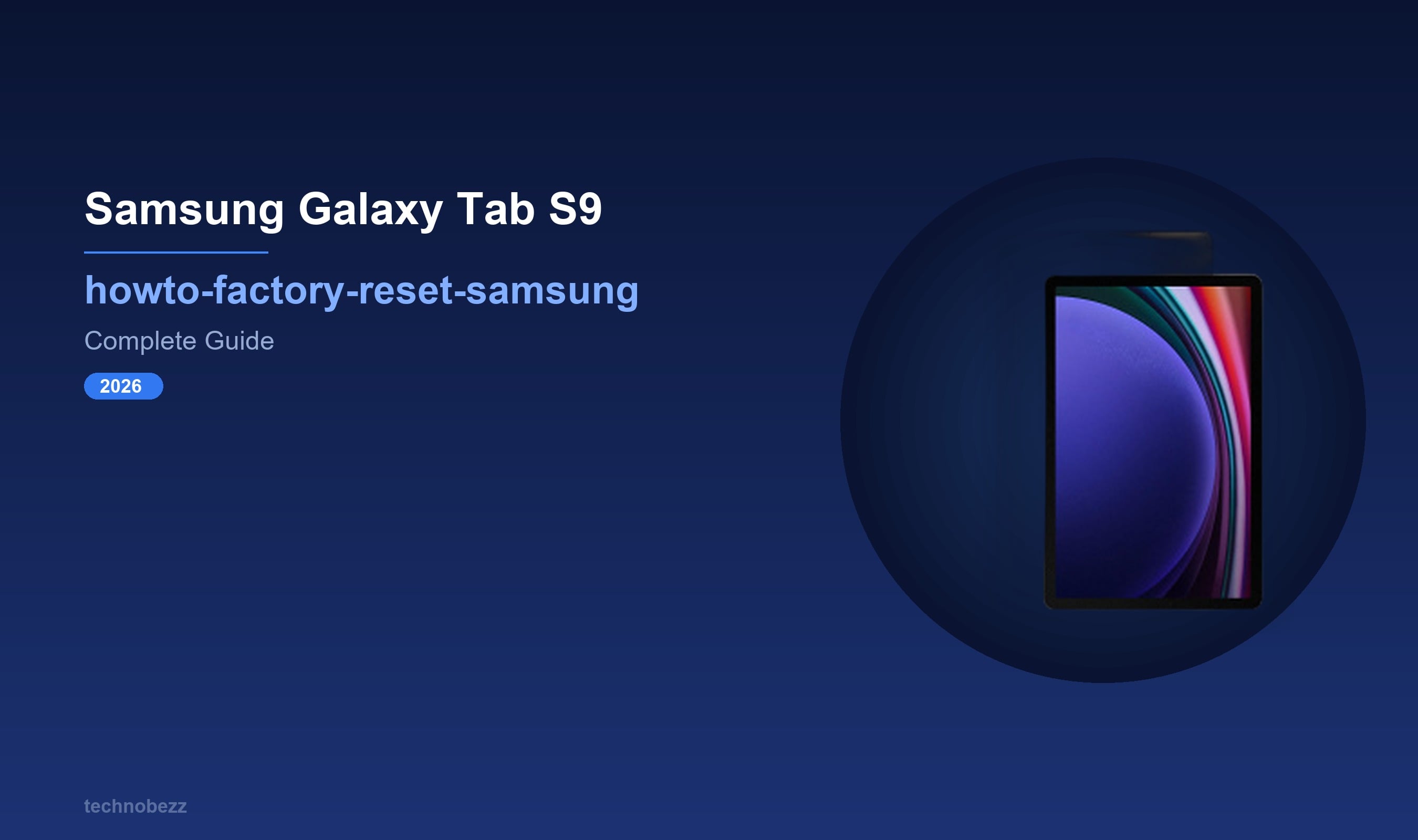 Reset Samsung Galaxy Tab S9 to Factory Settings | Technobezz