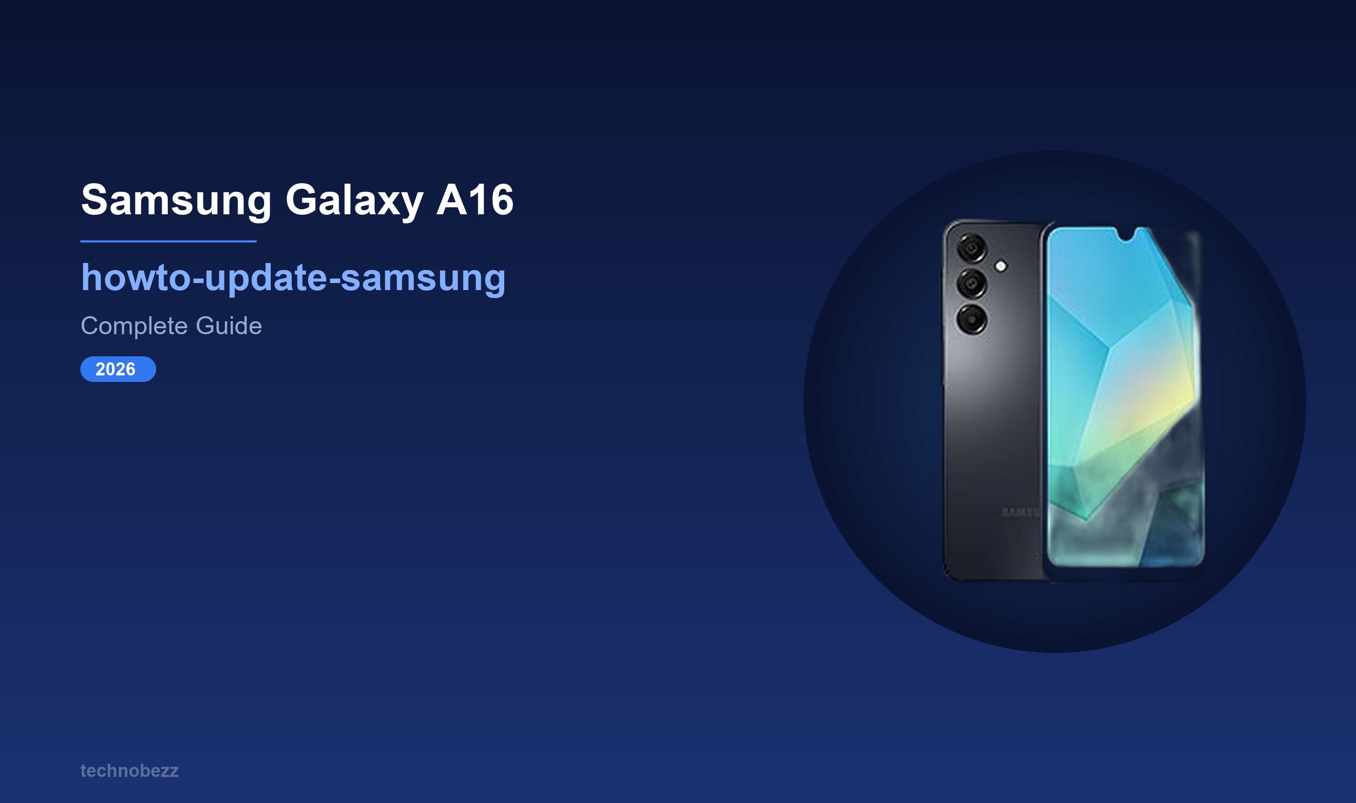 Update Samsung Galaxy A16 to One UI 8 (2026) | Technobezz