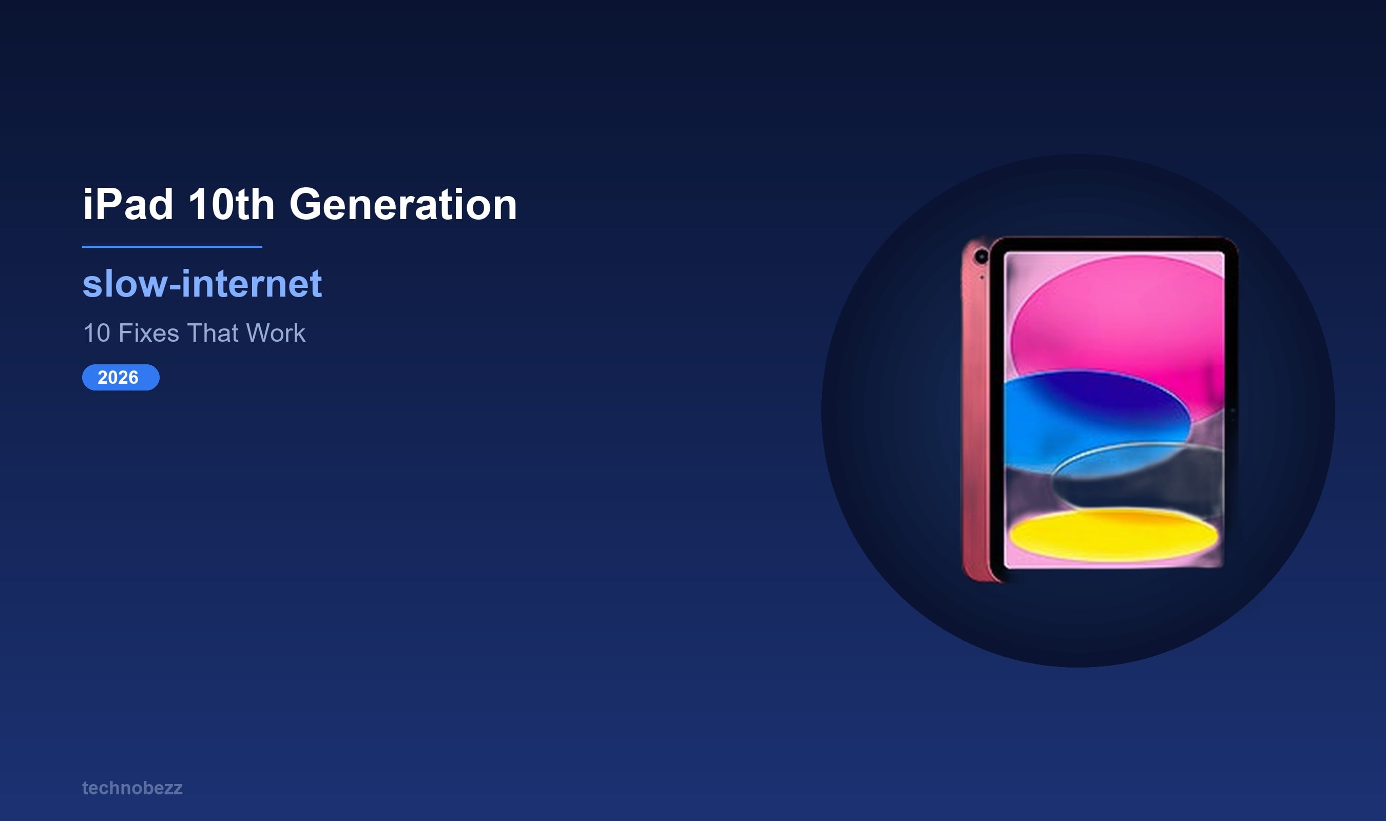 iPad 10th Generation Internet Slow? 10 Ways to Speed It Up (2026 ...
