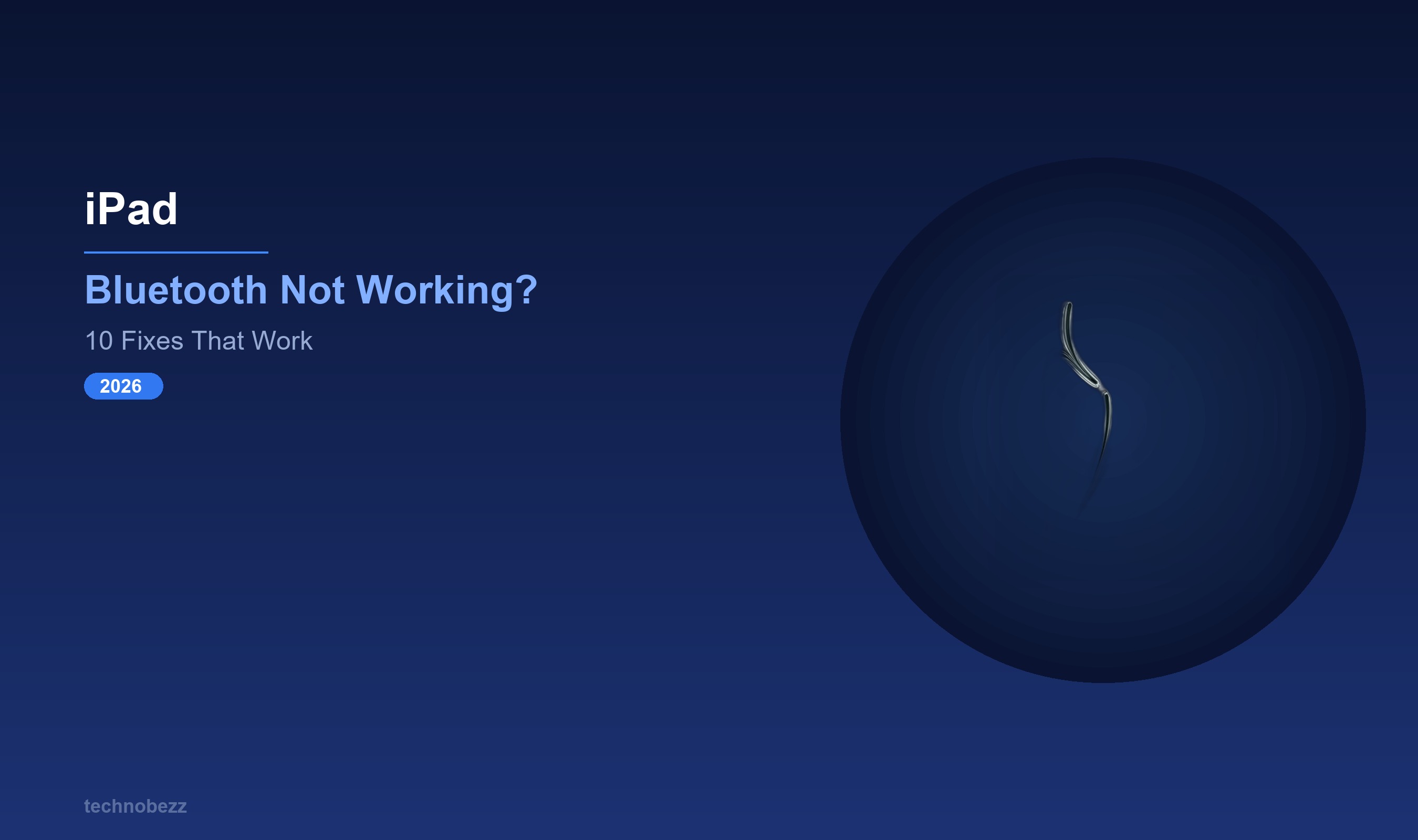 Why iPad Bluetooth Won't Connect and How to Fix It | Technobezz