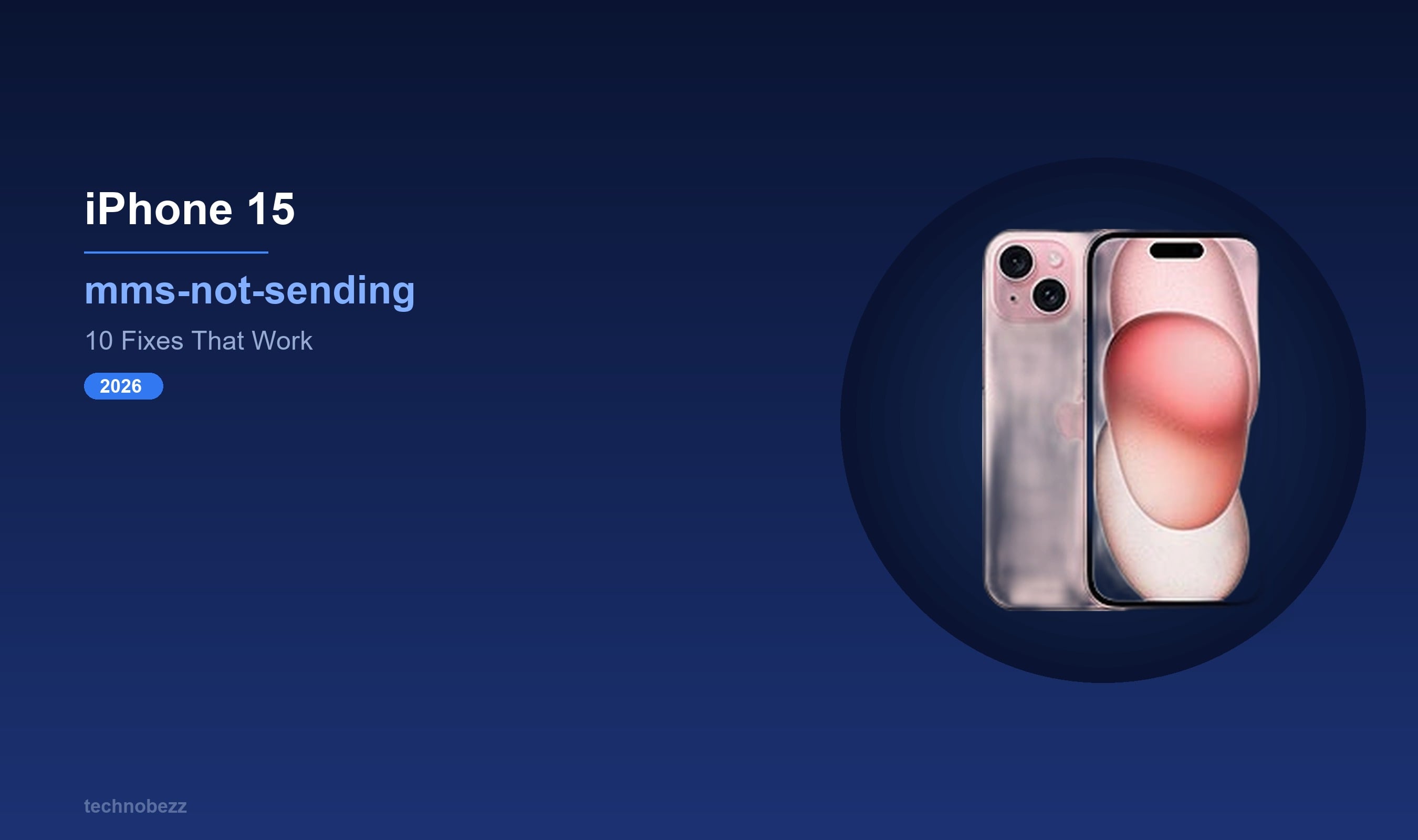 Why Your iPhone 15 Won't Send MMS and How to Fix It | Technobezz