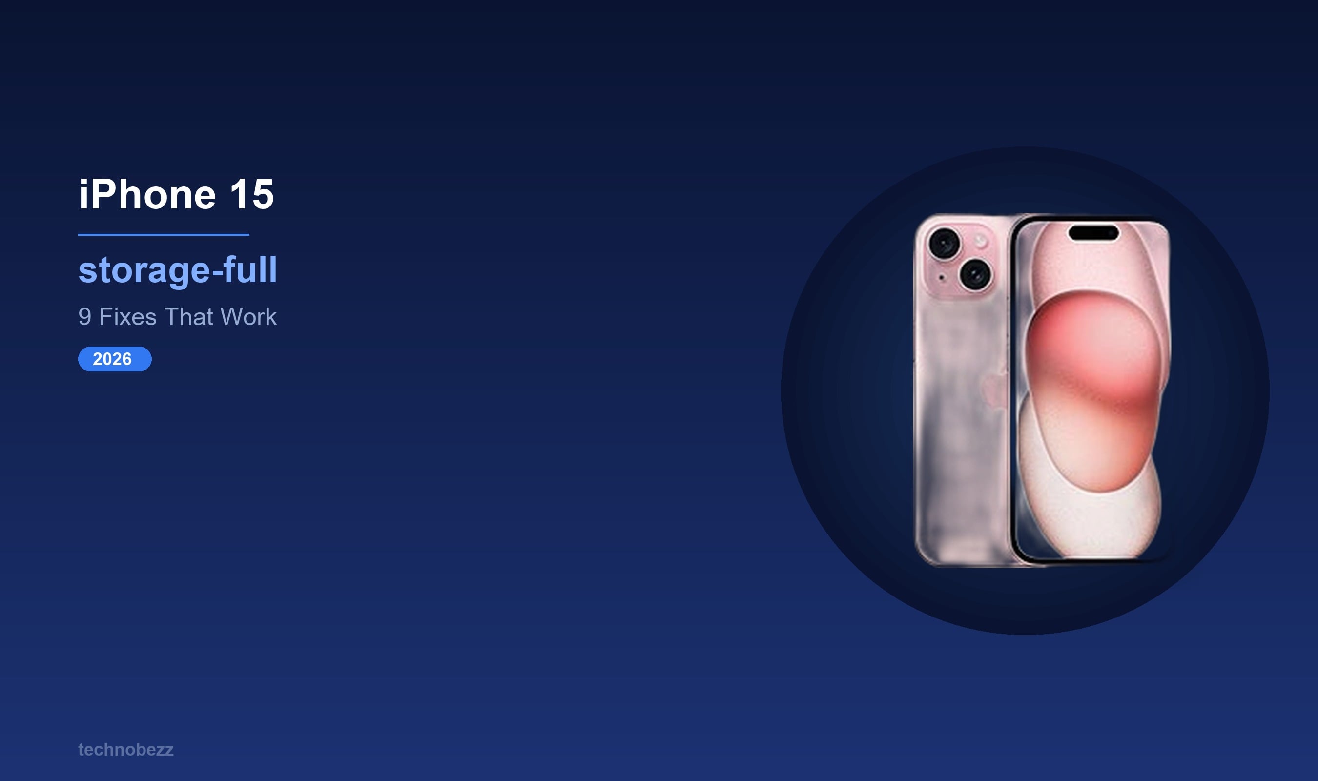 iPhone 15 Says Storage Full? Here's How to Fix It | Technobezz