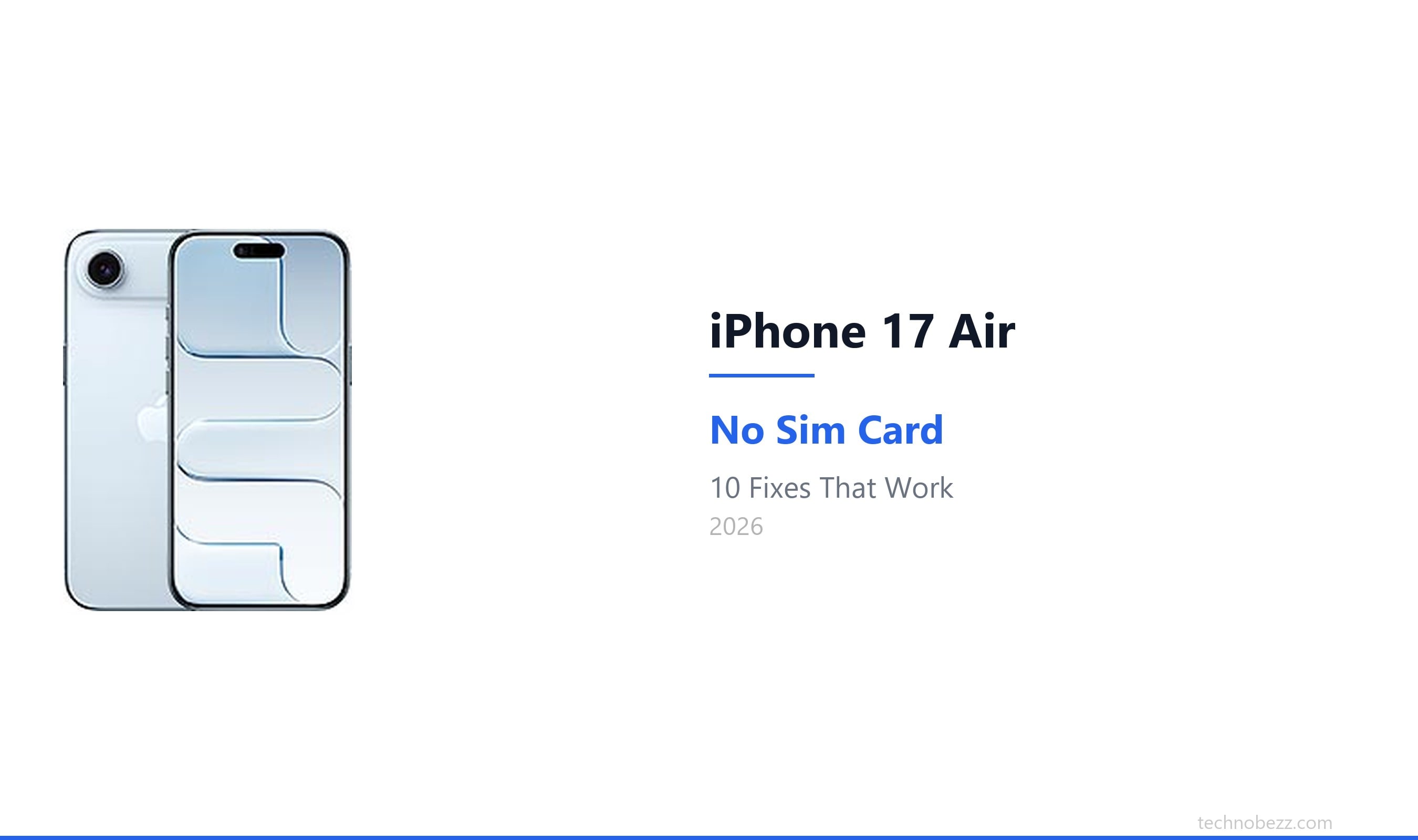 iPhone 17 Air No SIM Card Error? 10 Ways to Fix It (2026) | Technobezz
