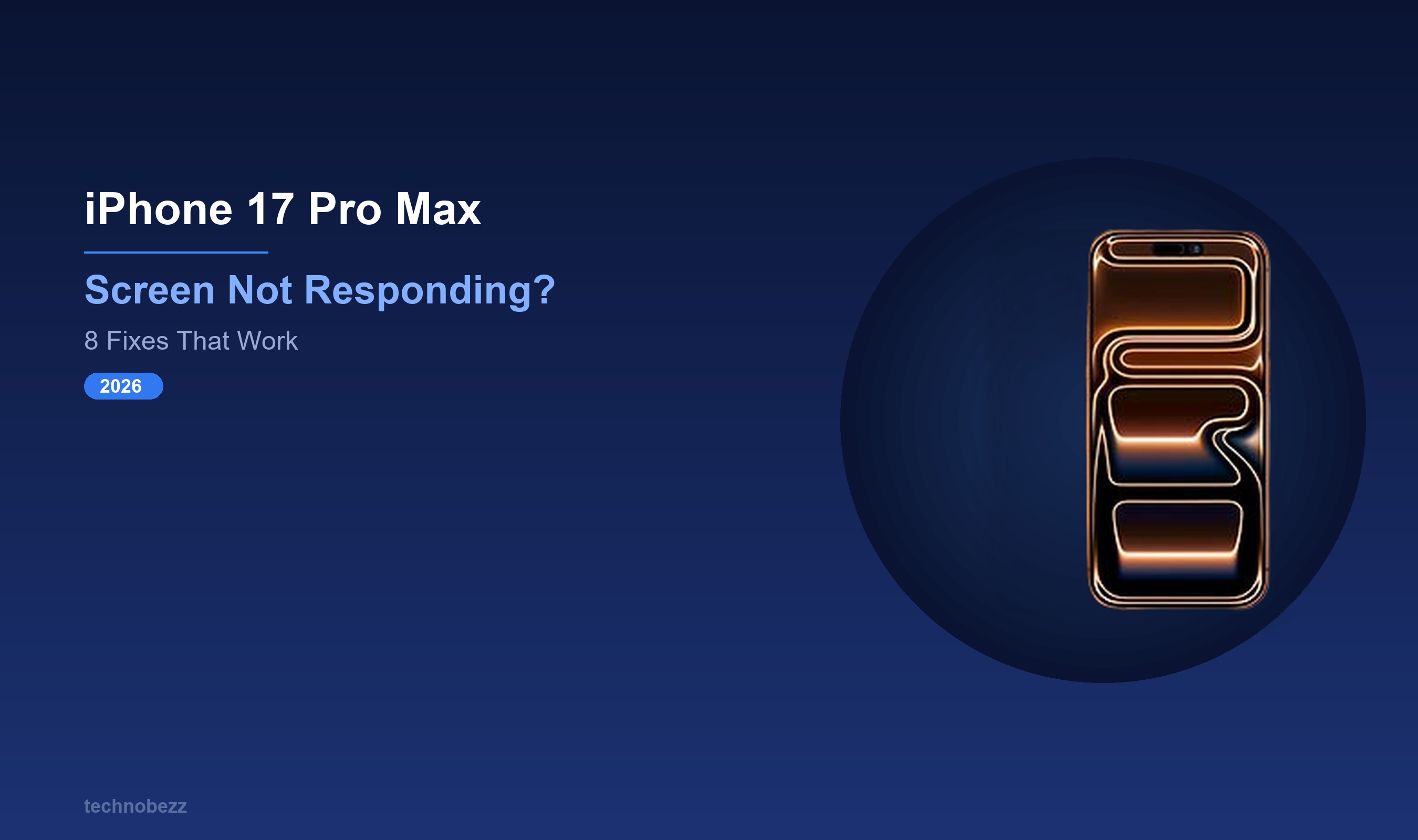 How to Fix an Unresponsive iPhone 17 Pro Max Screen | Technobezz