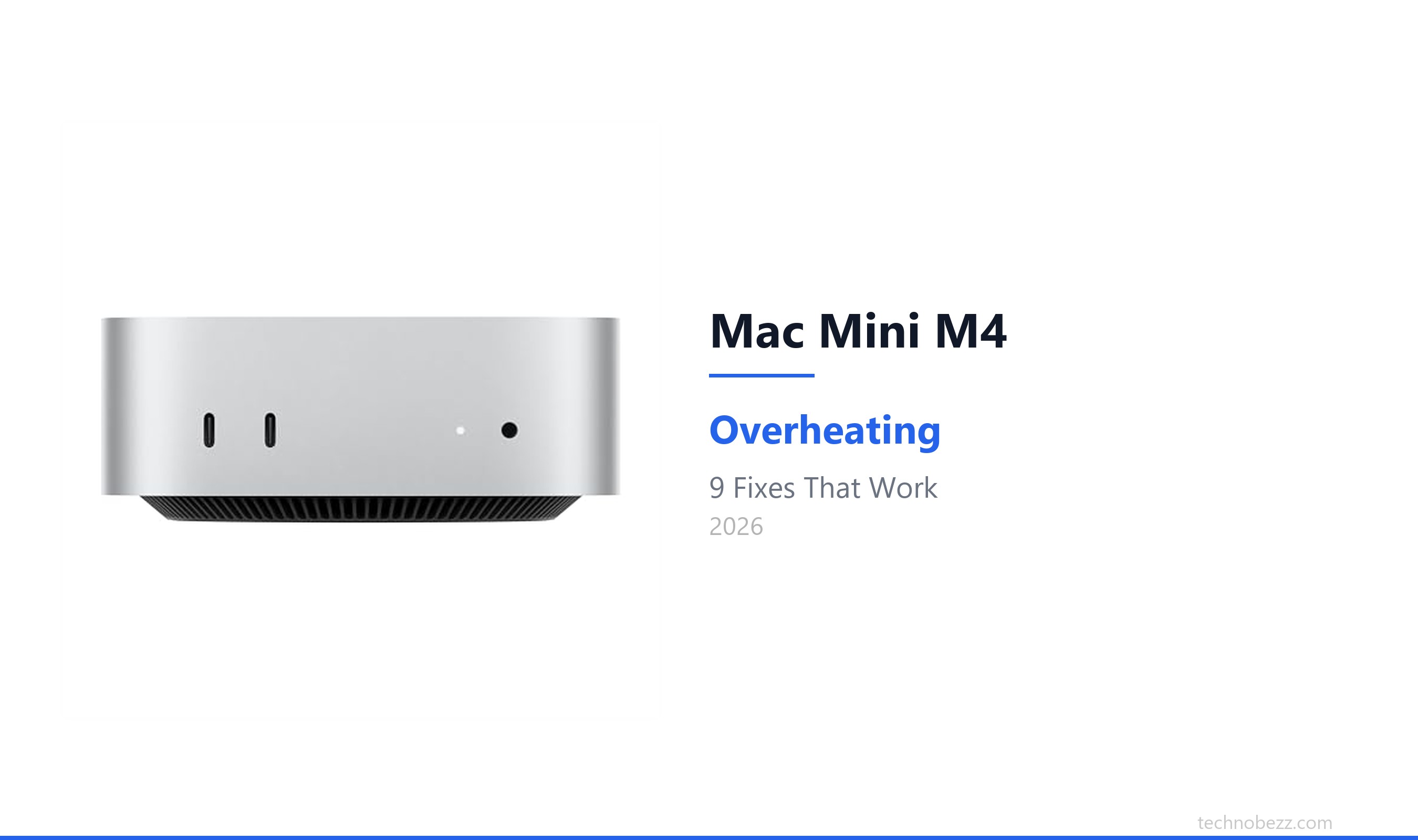Mac Mini M4 Running Hot? 9 Fixes | Technobezz