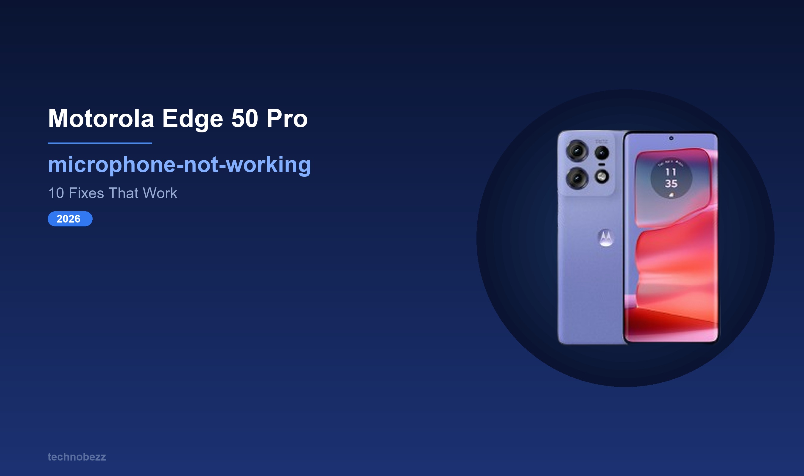 Motorola Edge 50 Pro Mic Stopped Working (10 Fixes) | Technobezz