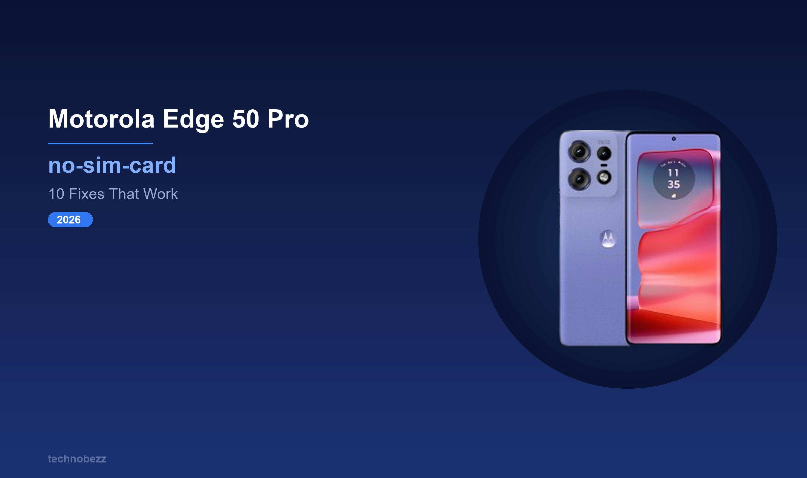 Motorola Edge 50 Pro Invalid SIM Error (10 Proven Fixes) | Technobezz