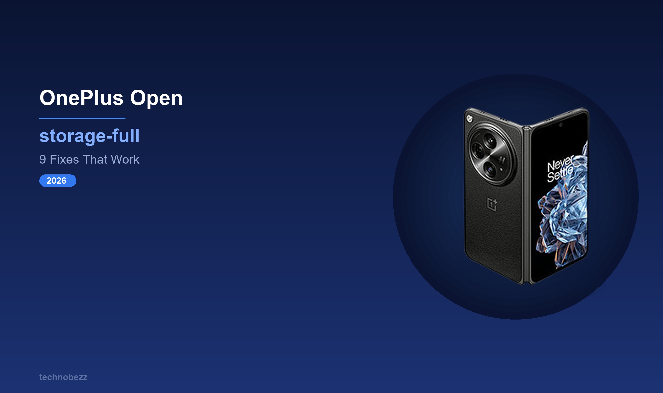 OnePlus Open Says Storage Full? Here's How to Fix It | Technobezz