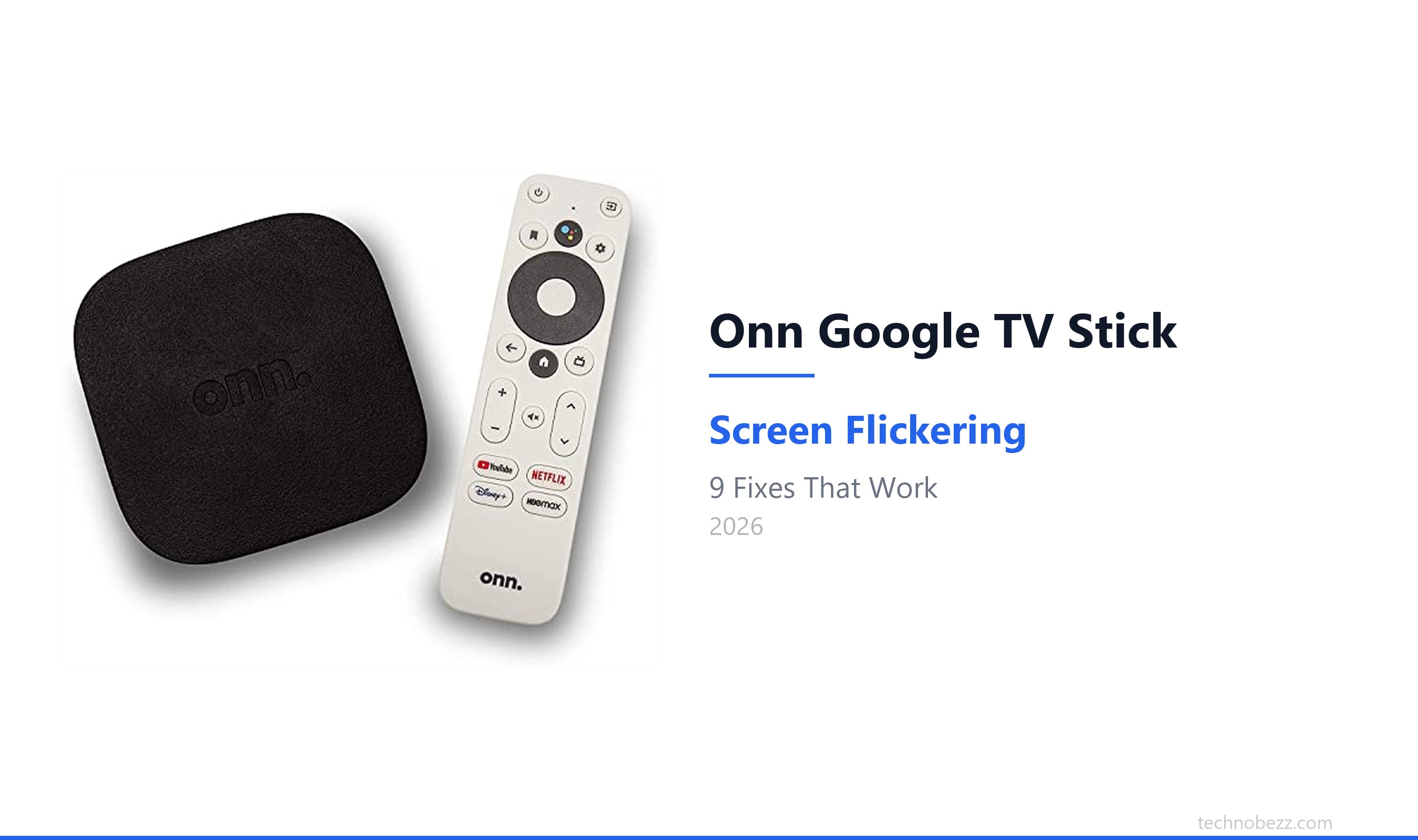 Onn Google TV Stick Display Flickering? 9 Fixes | Technobezz