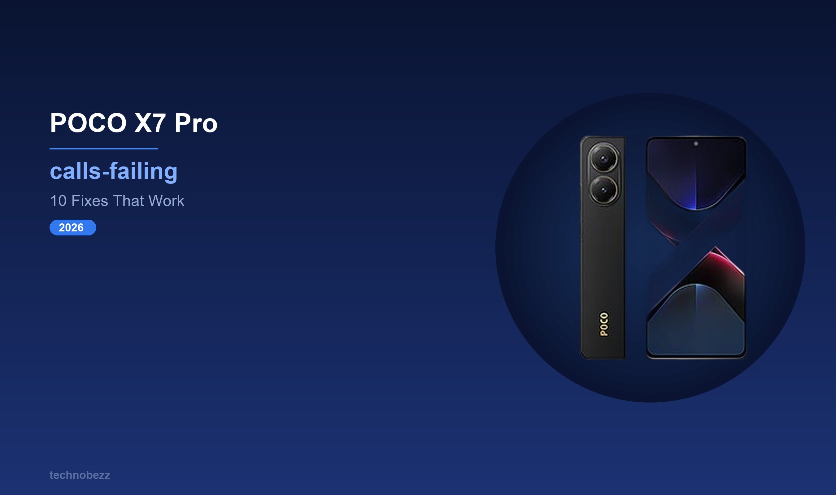 Why POCO X7 Pro Calls Keep Failing (10 Fixes) | Technobezz