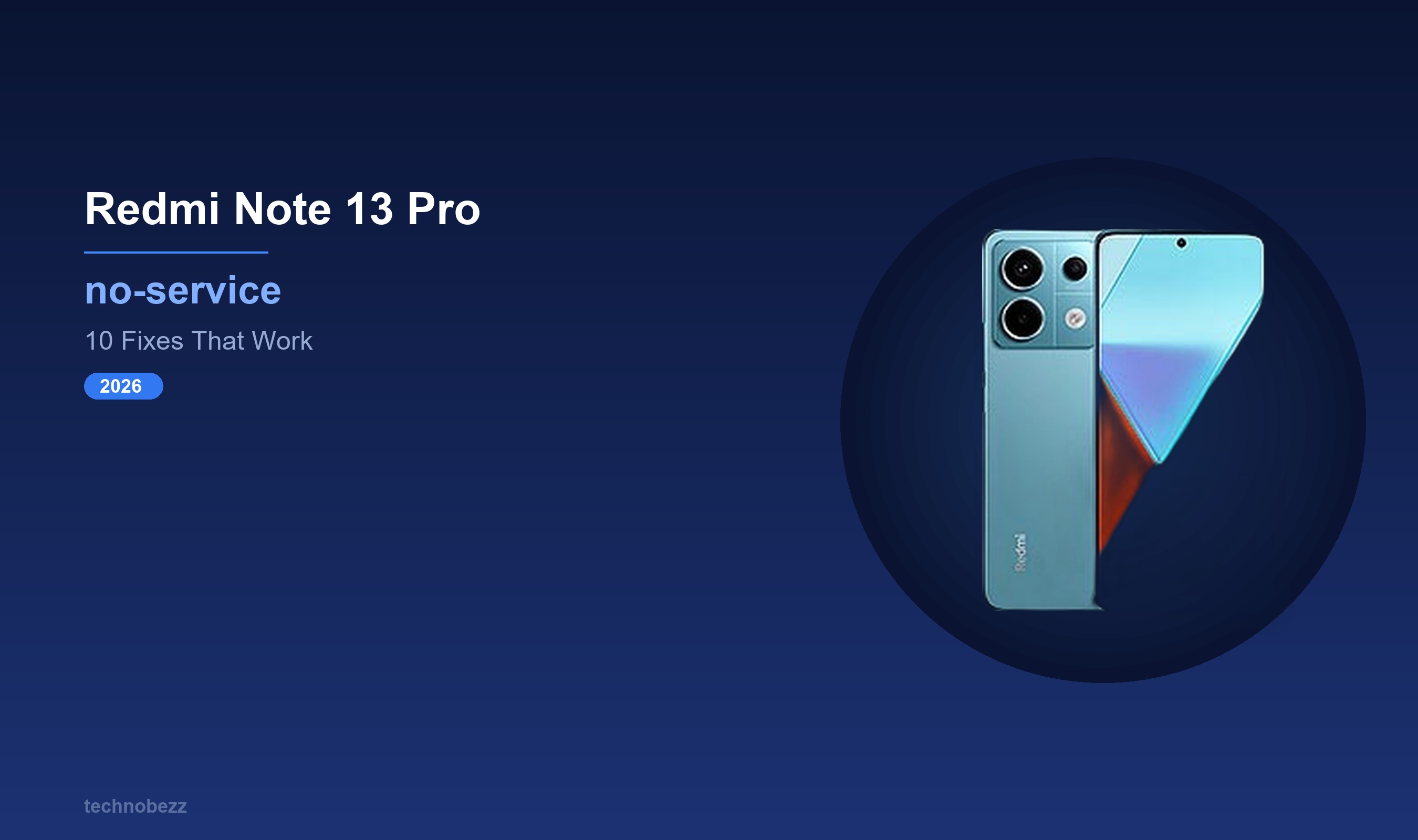 Redmi Note 13 Pro No Bars or Service (10 Fixes) | Technobezz