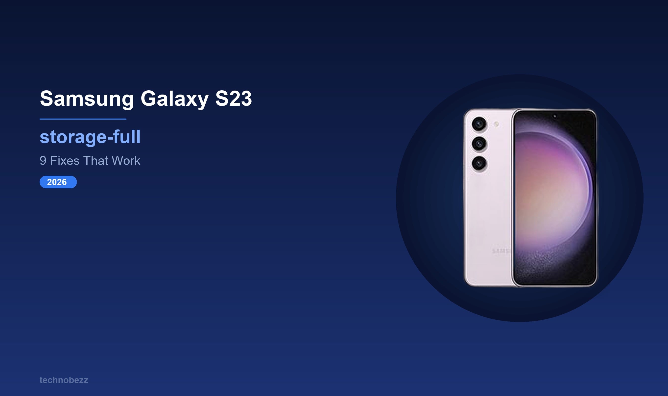 Samsung Galaxy S23 Says Storage Full? Here's How to Fix It | Technobezz