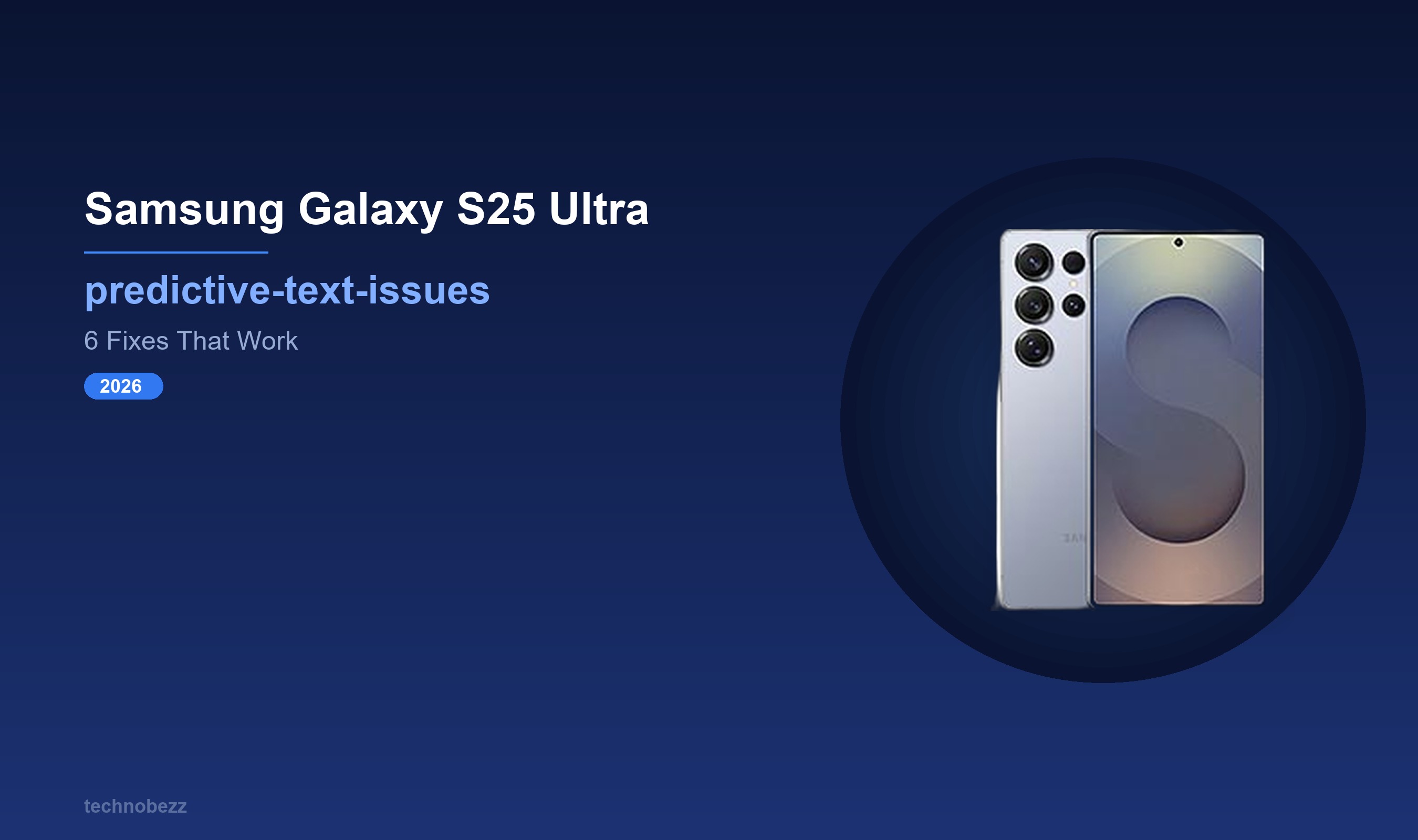Samsung Galaxy S25 Ultra Predictive Text Not Working? 6 Fixes (2026 ...