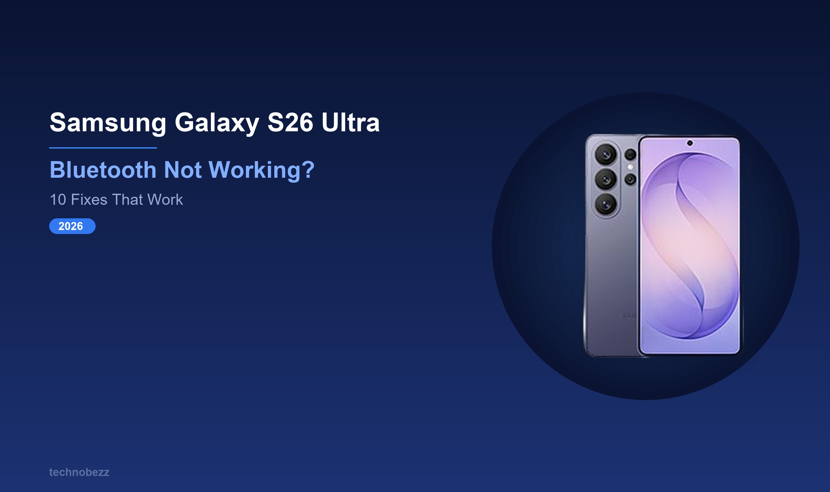 Why Samsung Galaxy S26 Ultra Bluetooth Won't Connect and How to Fix It ...