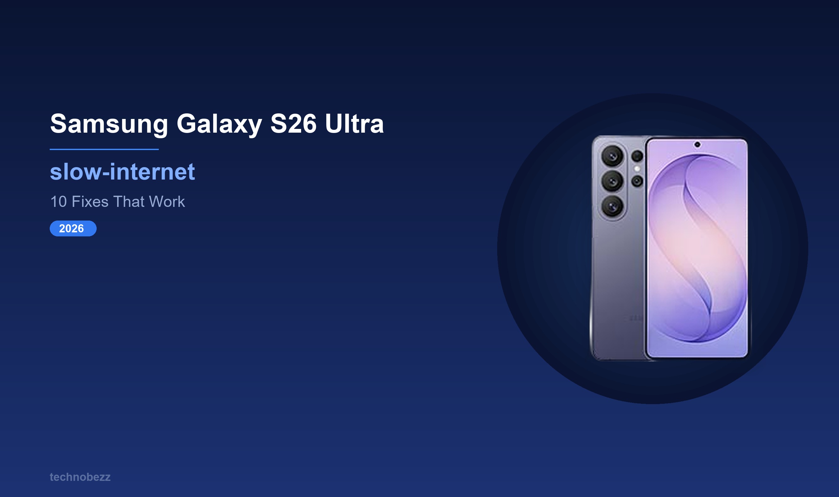 Why Your Samsung Galaxy S26 Ultra Internet Is So Slow and How to Fix It ...