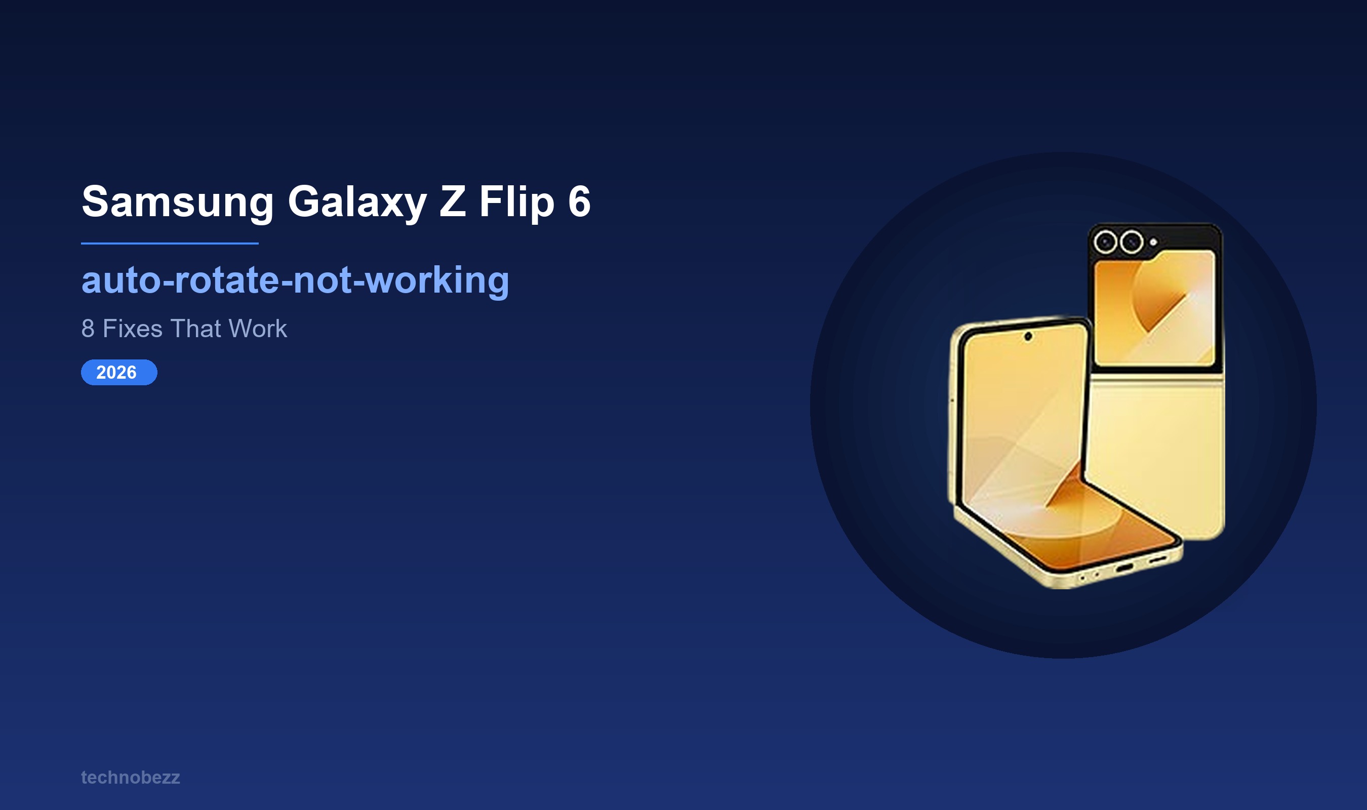 Why Samsung Galaxy Z Flip 6 Auto Rotate Stopped Working (8 Fixes ...