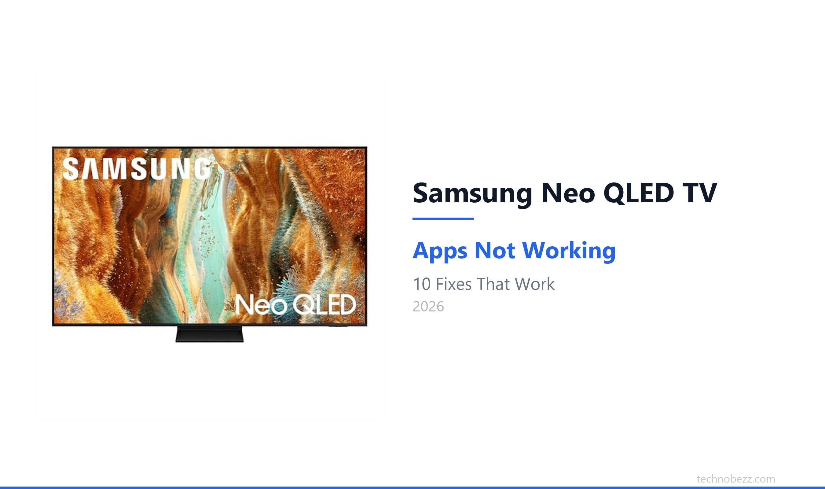 Samsung Neo QLED TV Apps Crashing? 10 Fixes | Technobezz