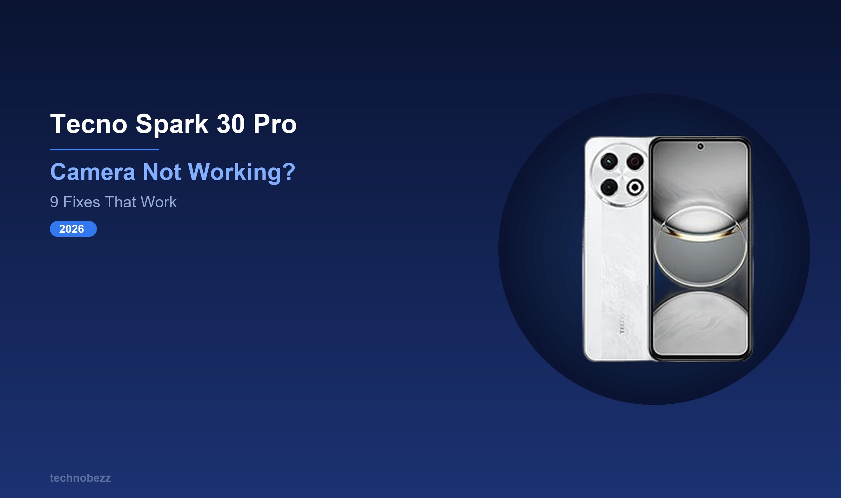Tecno Spark 30 Pro Camera Not Working (9 Fixes) | Technobezz