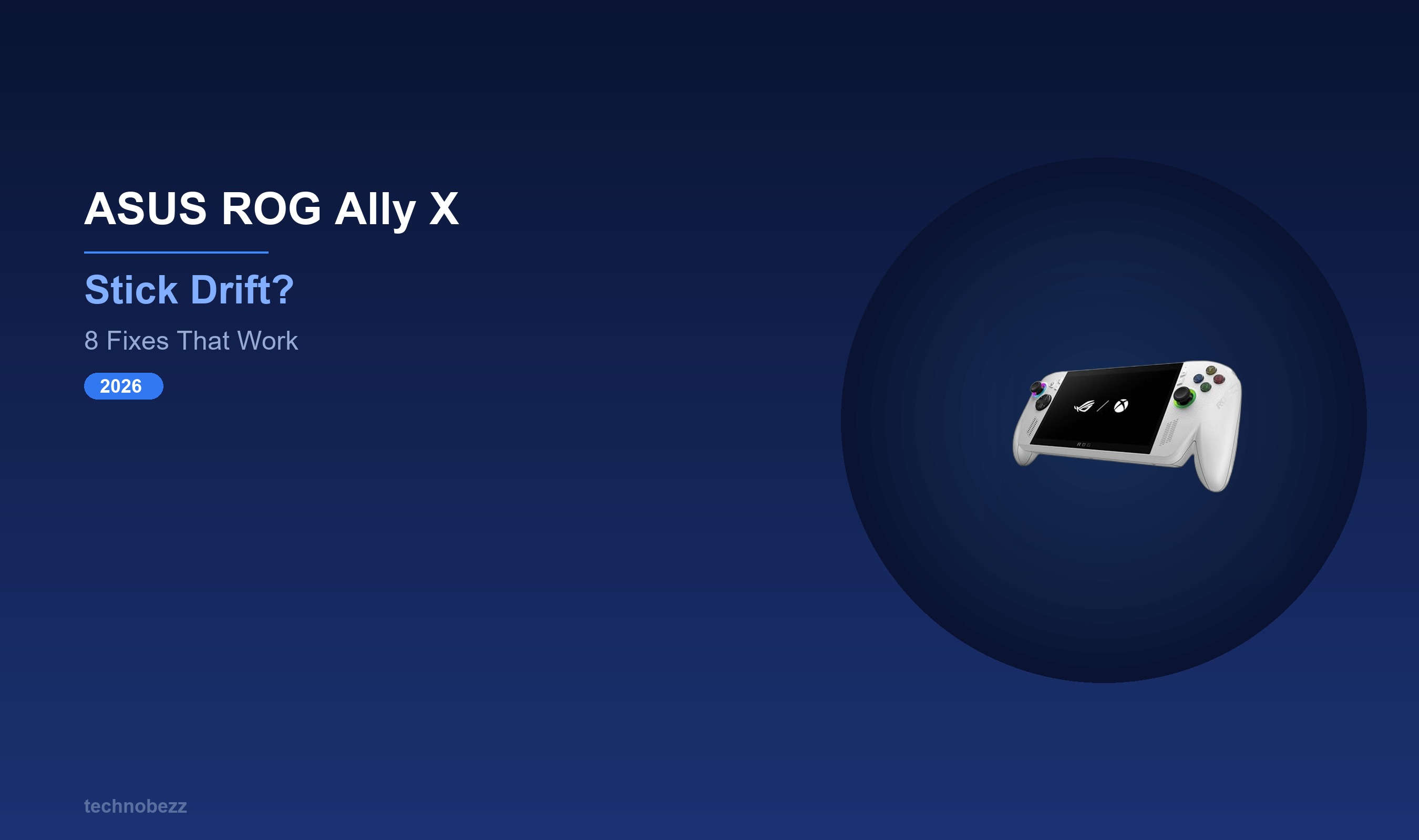 Why Your ASUS ROG Ally X Stick Moves on Its Own and How to Fix It ...