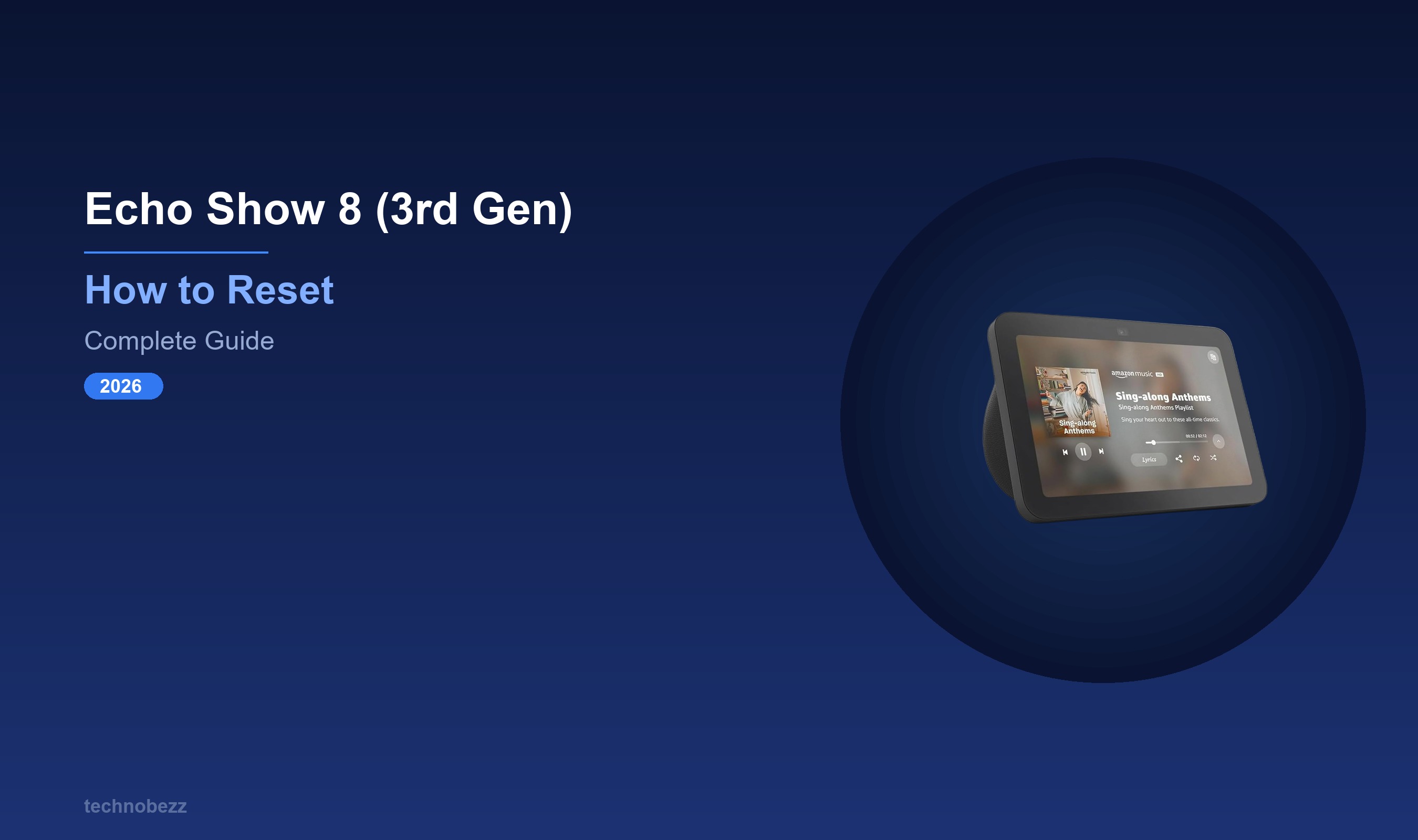 Echo Show 8 (3rd Gen) Reset Guide (2026) | Technobezz